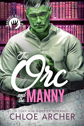 The Orc and the Manny: A Cozy M/M Monster Romance (Monsters Hollow Book ...