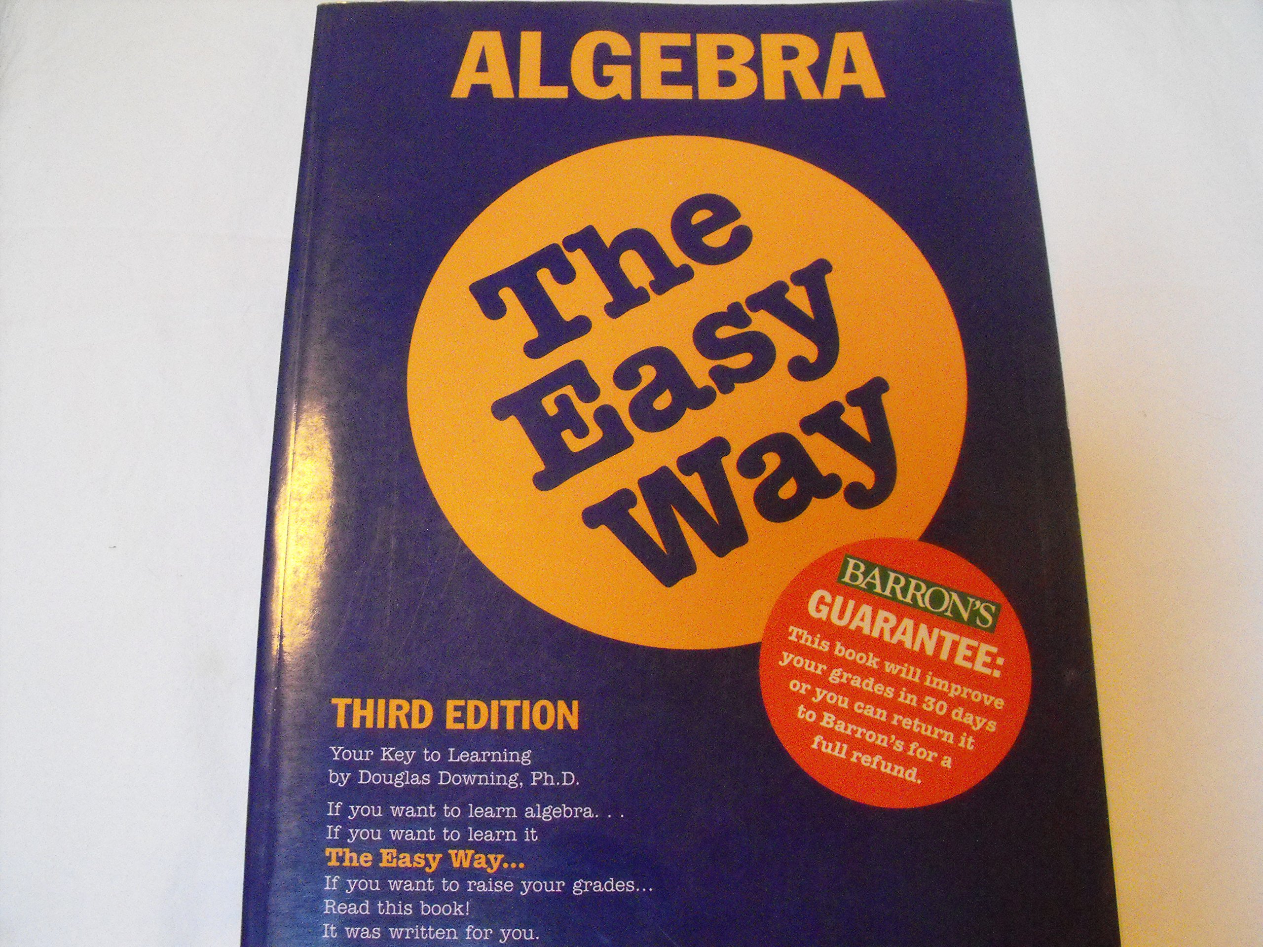 Algebra, the Easy Way (Algebra the Easy Way, 3rd ed): Douglas A ...