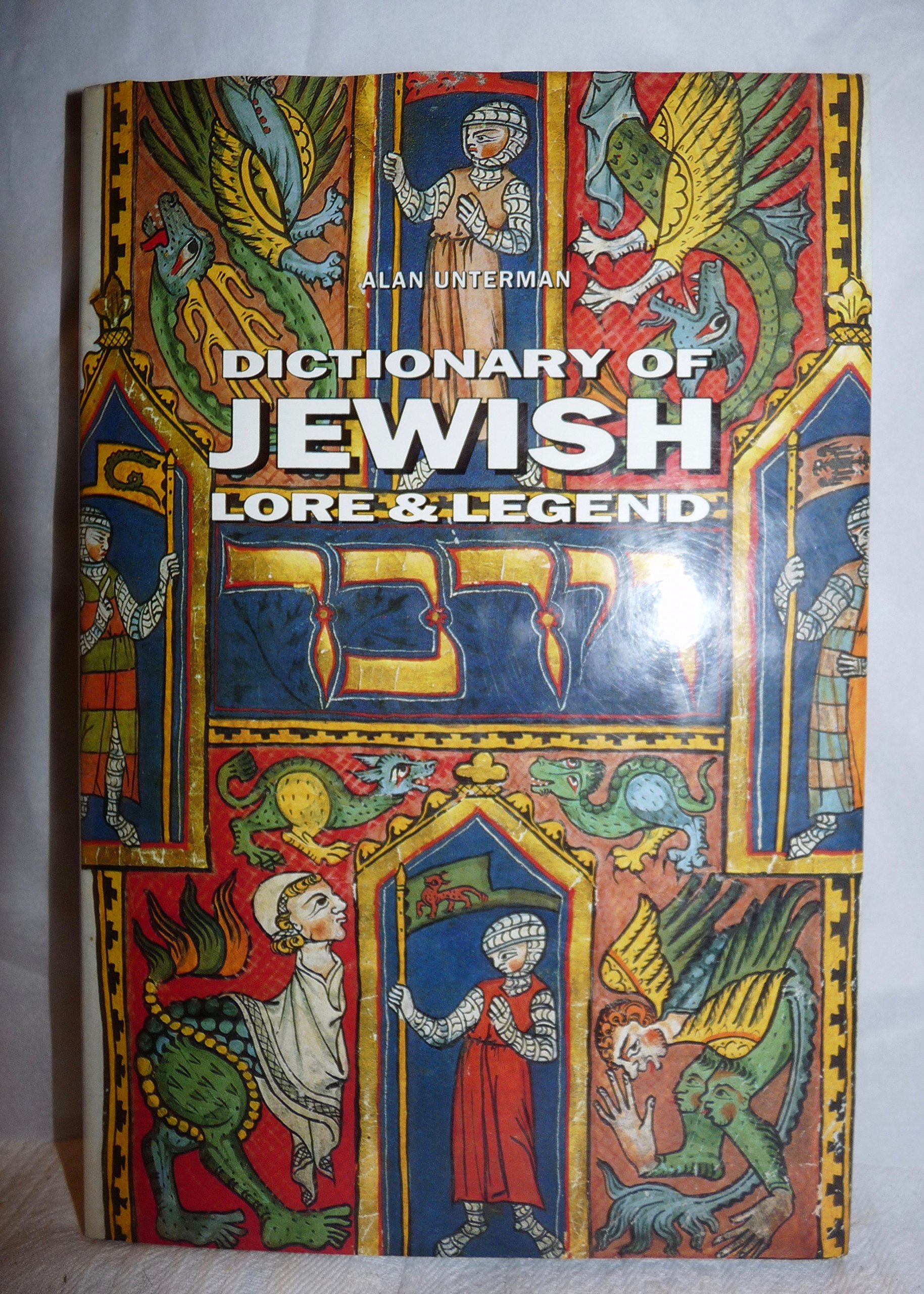 Dictionary of Jewish Lore & Legend: Unterman, Alan: 9780500110225 ...