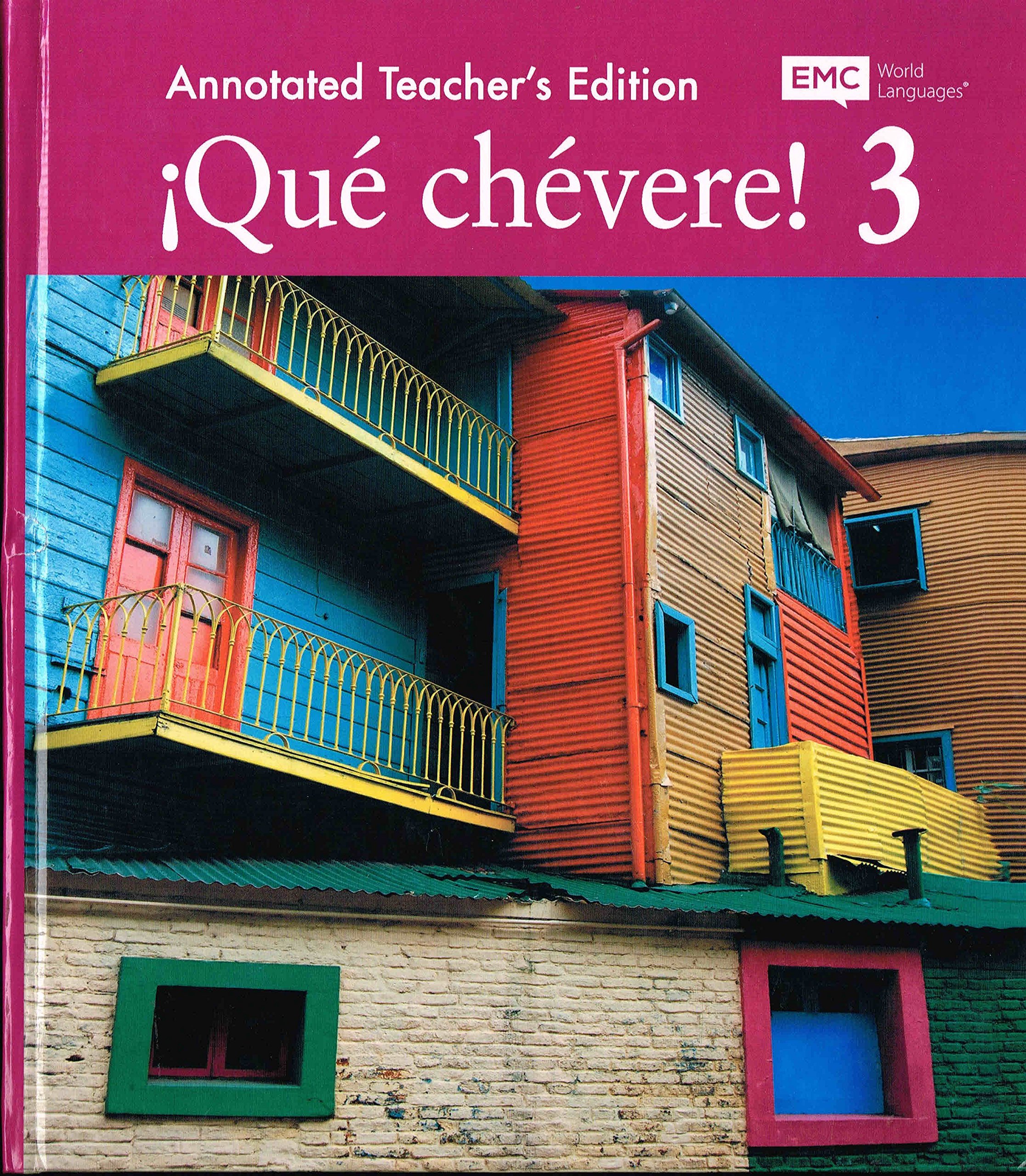 Que chevere 3 Annotated teacher's Edition: Sarah W. Link, Charisse ...