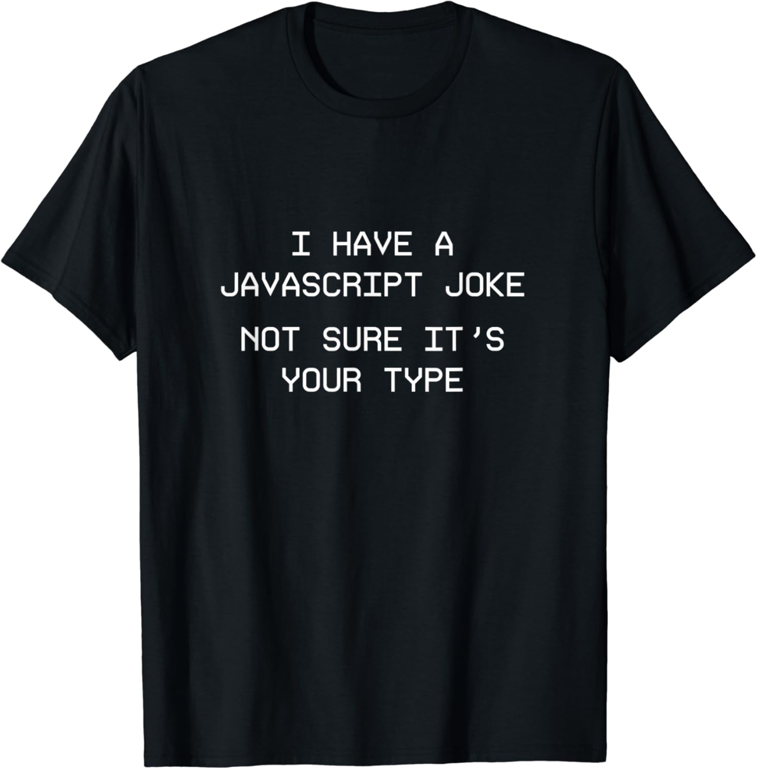 Amazon.com: JavaScript Joke T-Shirt : Clothing, Shoes & Jewelry