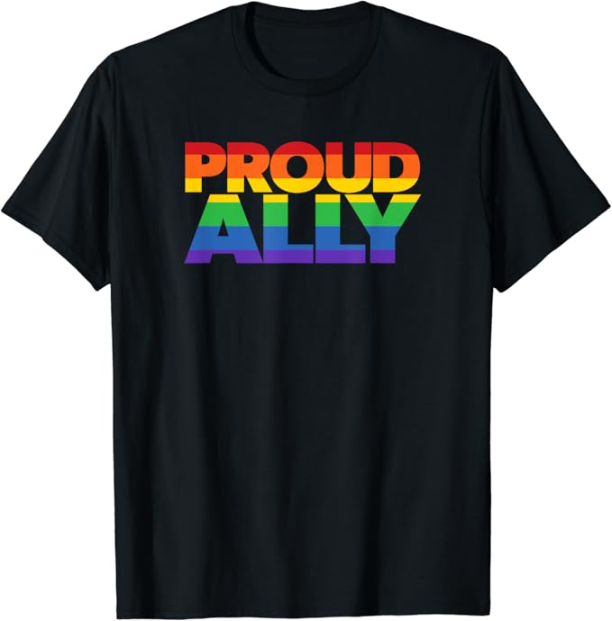 Amazon.com: Gay Pride Ally Shirt LGBT Shirt Friends Proud Ally t-shirt ...