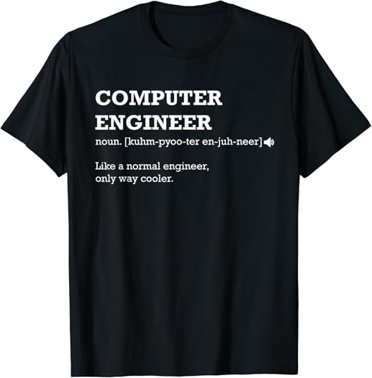 Computer Engineer Shirt, Gift Idea for Computer Engineer T-Shirt ...