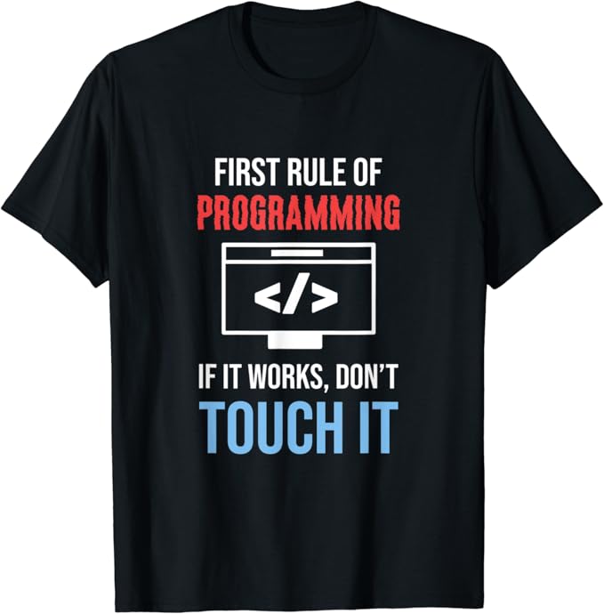 Rule Of Programming Coding Programming Funny Programmer T-Shirt ...