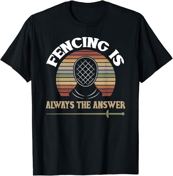 Funny Fencer Shirt Fencing Quote Humor Fencing Sport T-Shirt : Amazon ...