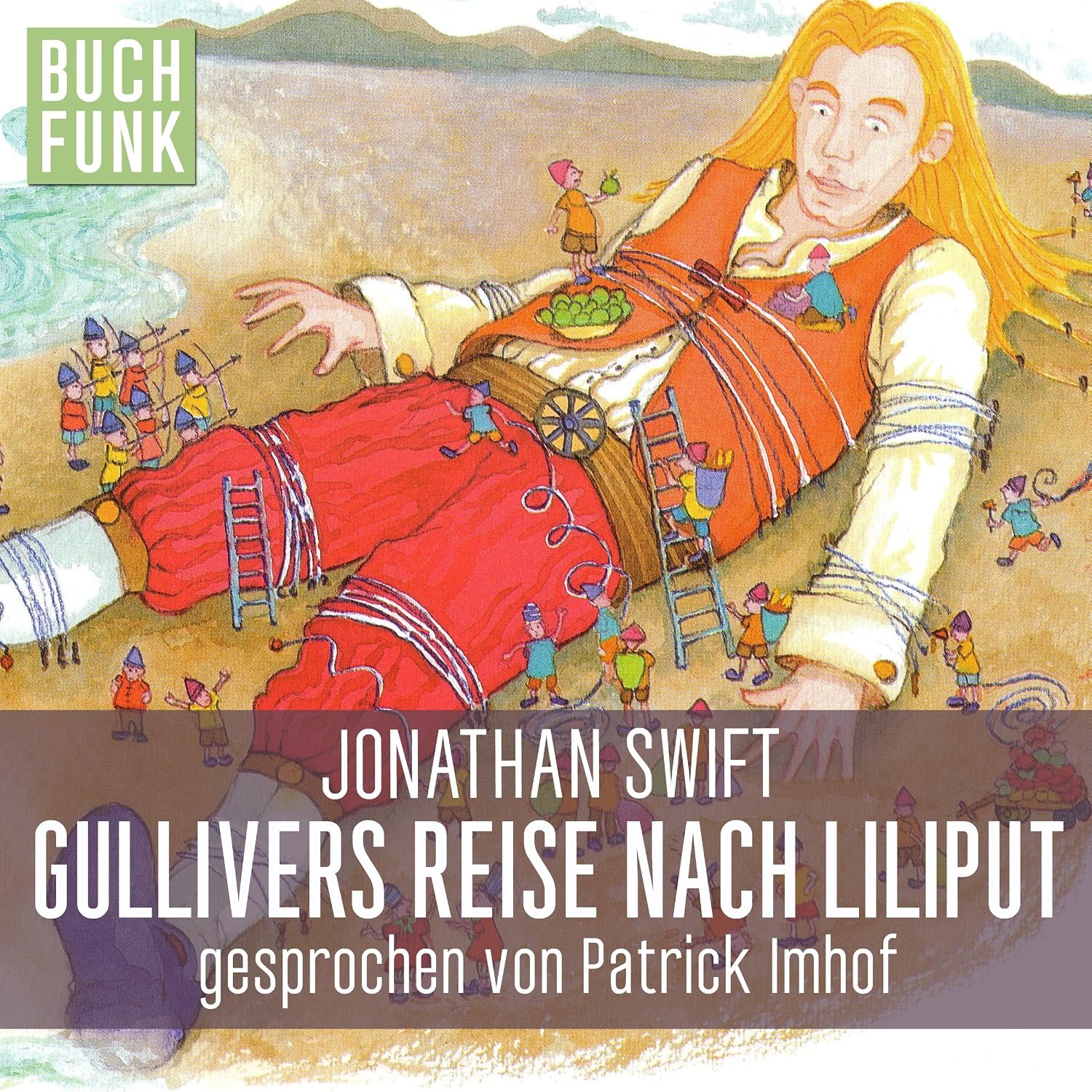 Gullivers Reise nach Liliput (Hörbuch-Download): Patrick Imhof ...