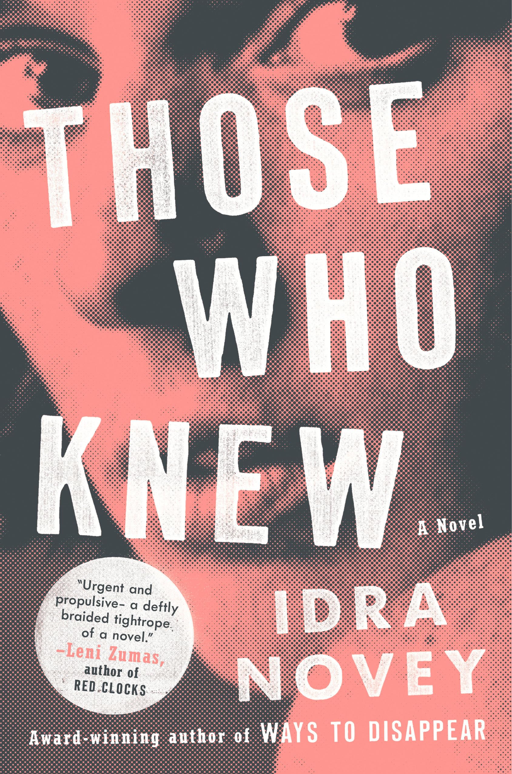Those Who Knew: A Novel: Novey, Idra: 9780525560432: Amazon.com: Books