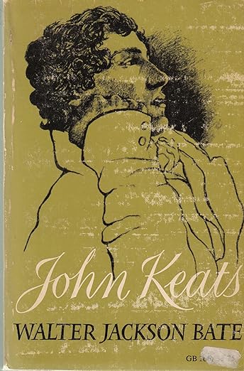 John Keats by Walter Jackson Bate (A Galaxy book): Walter Jackson Bate ...