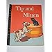 Tip and Mitten (Reading For Meaning): Paul McKee, Corinne Malvern, M ...