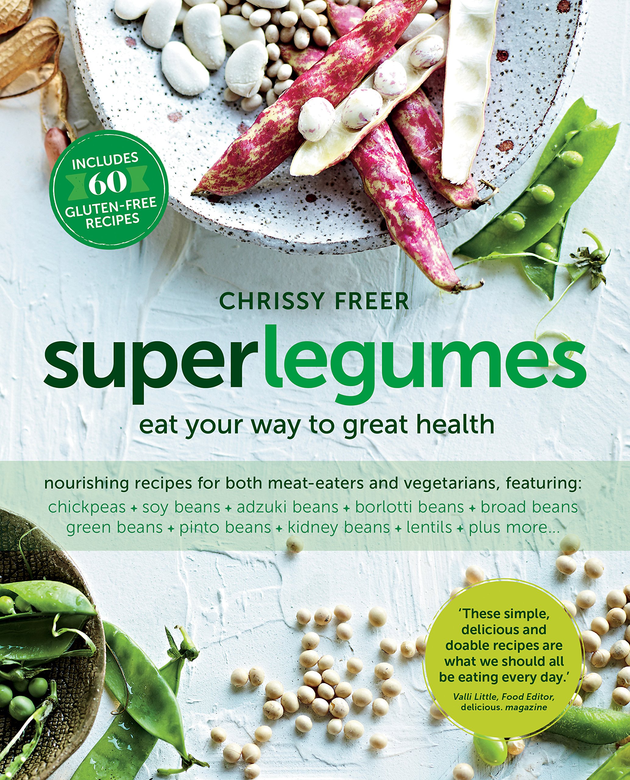 Superlegumes: Eat Your Way to Great Health: 9781743365502: Amazon.com ...