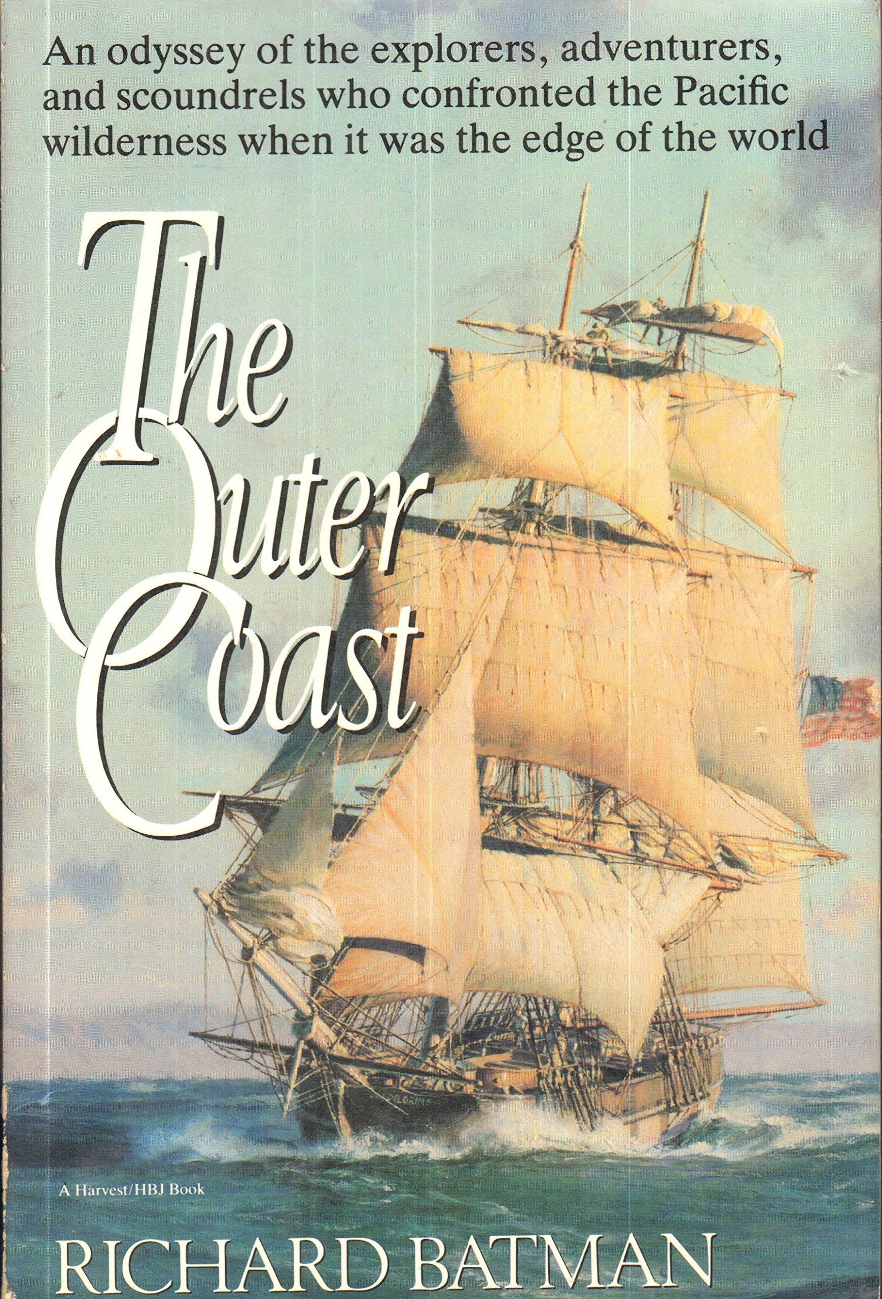 Buy The Outer Coast : An Odyssey of the explorers, adventurers, and ...