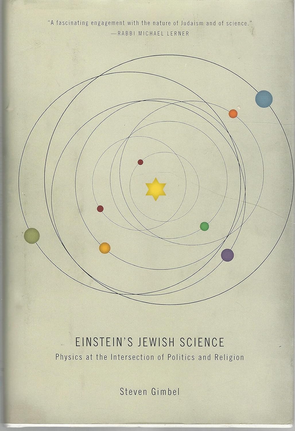 Einstein's Jewish Science: Physics at the Intersection of Politics and ...
