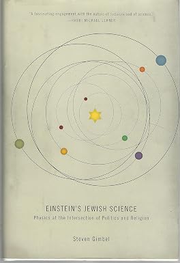 Einstein's Jewish Science: Physics at the Intersection of Politics and ...