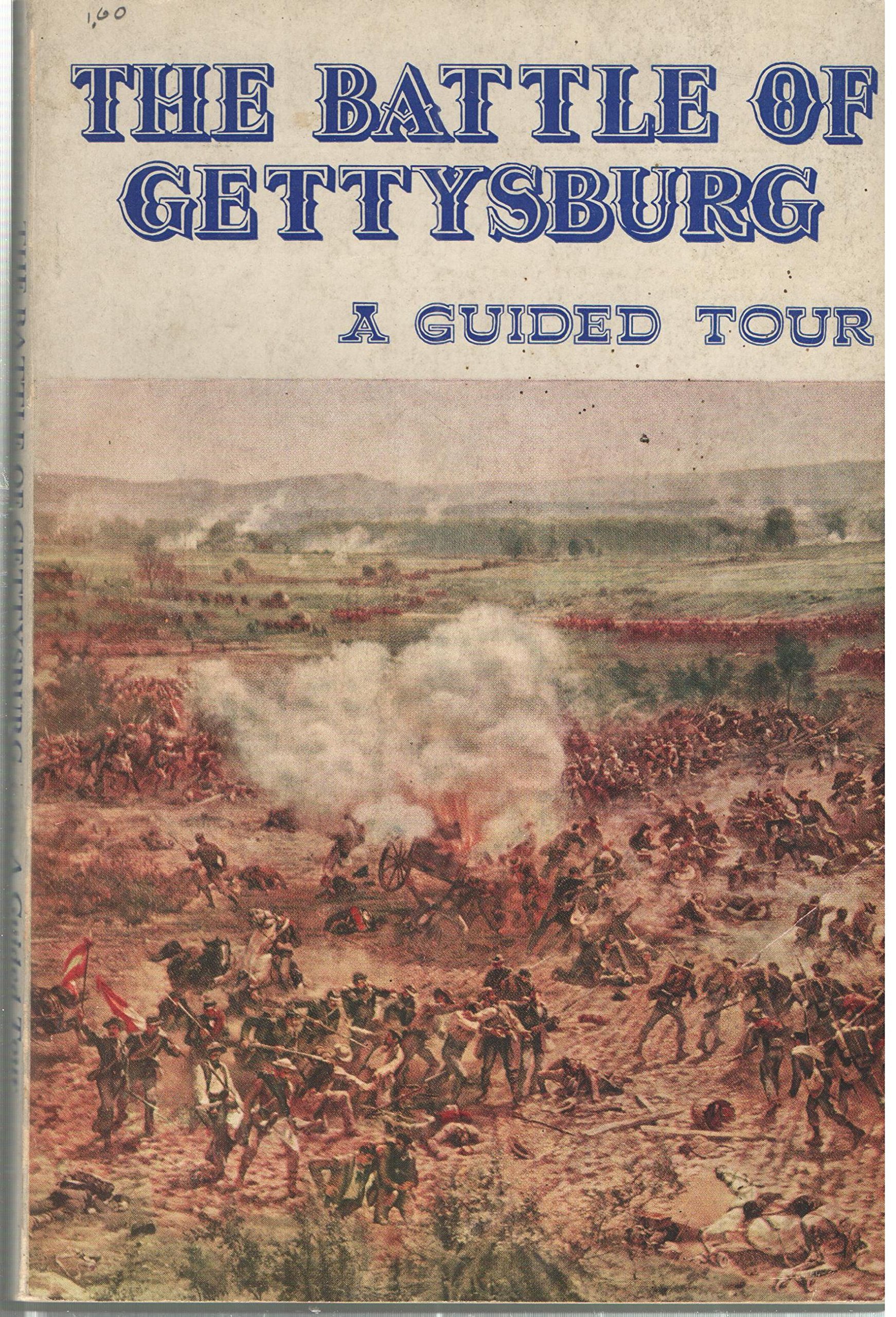 The Battle of Gettysburg: A guided tour: Stackpole, Edward J ...