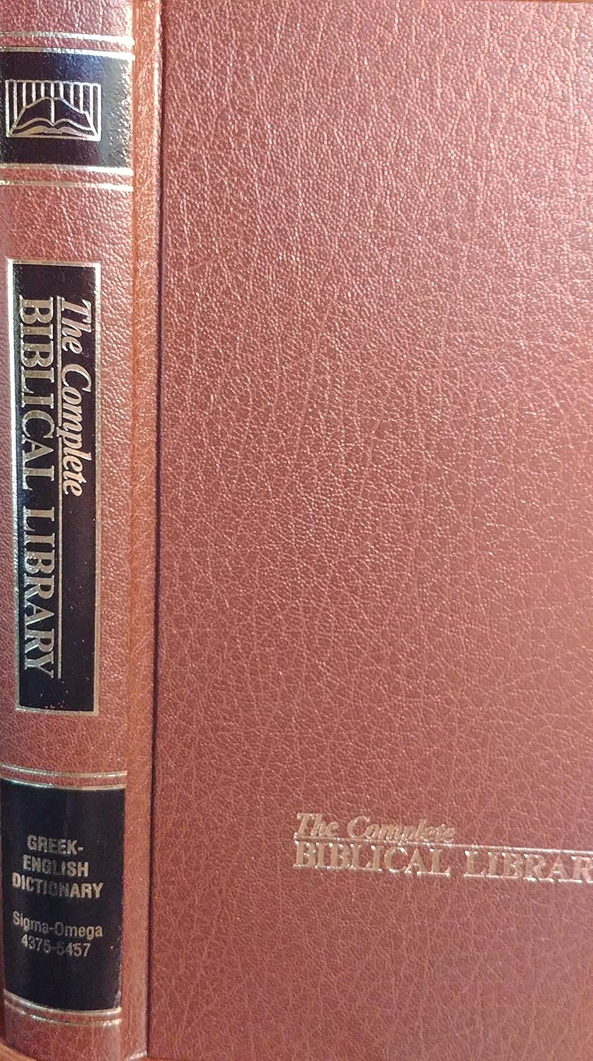 Complete Biblical Library : Greek-English Dictionary (Sigma-Omega 4375 ...