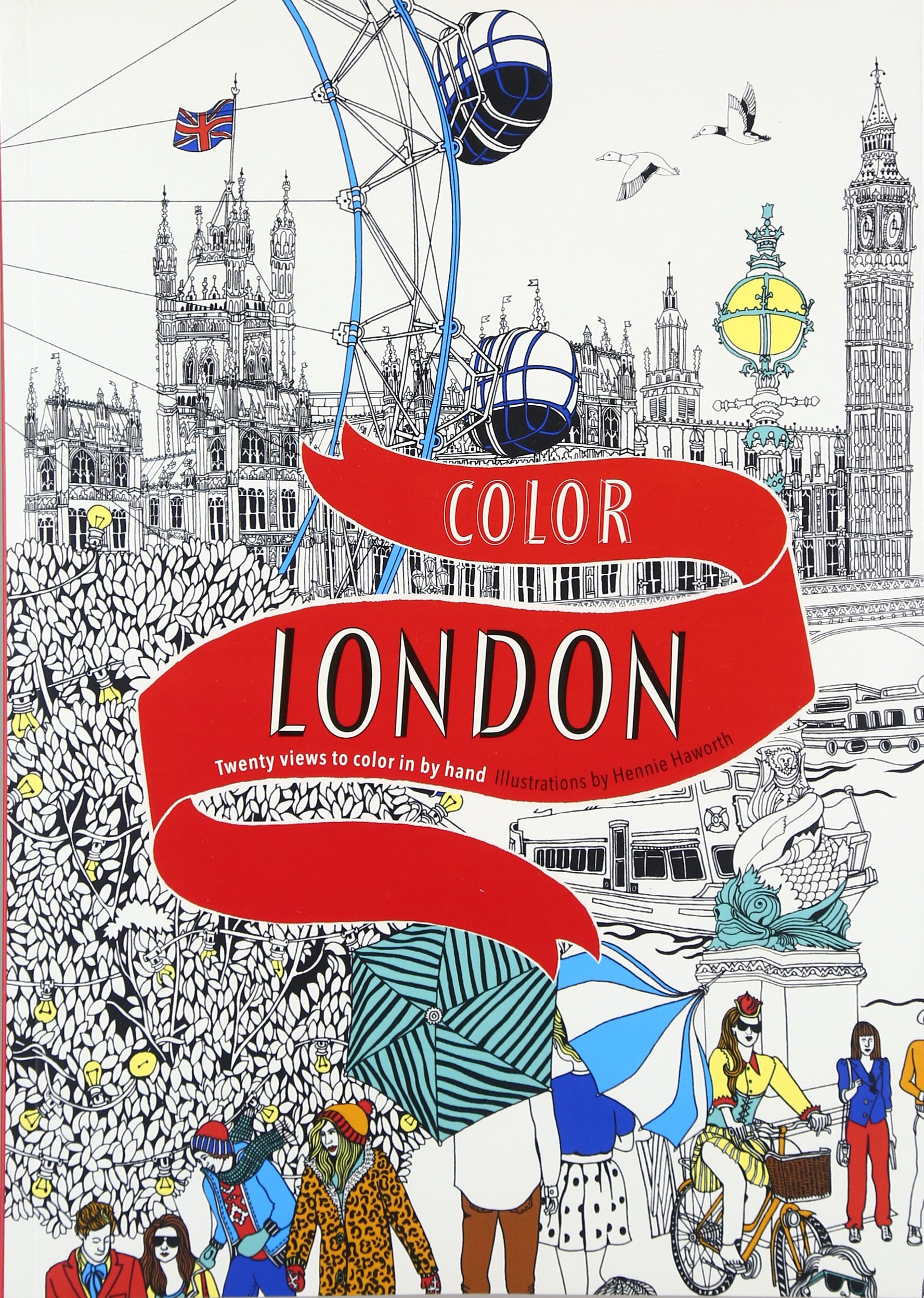 Color London: Twenty Views to Color in by Hand: Haworth, Hennie ...