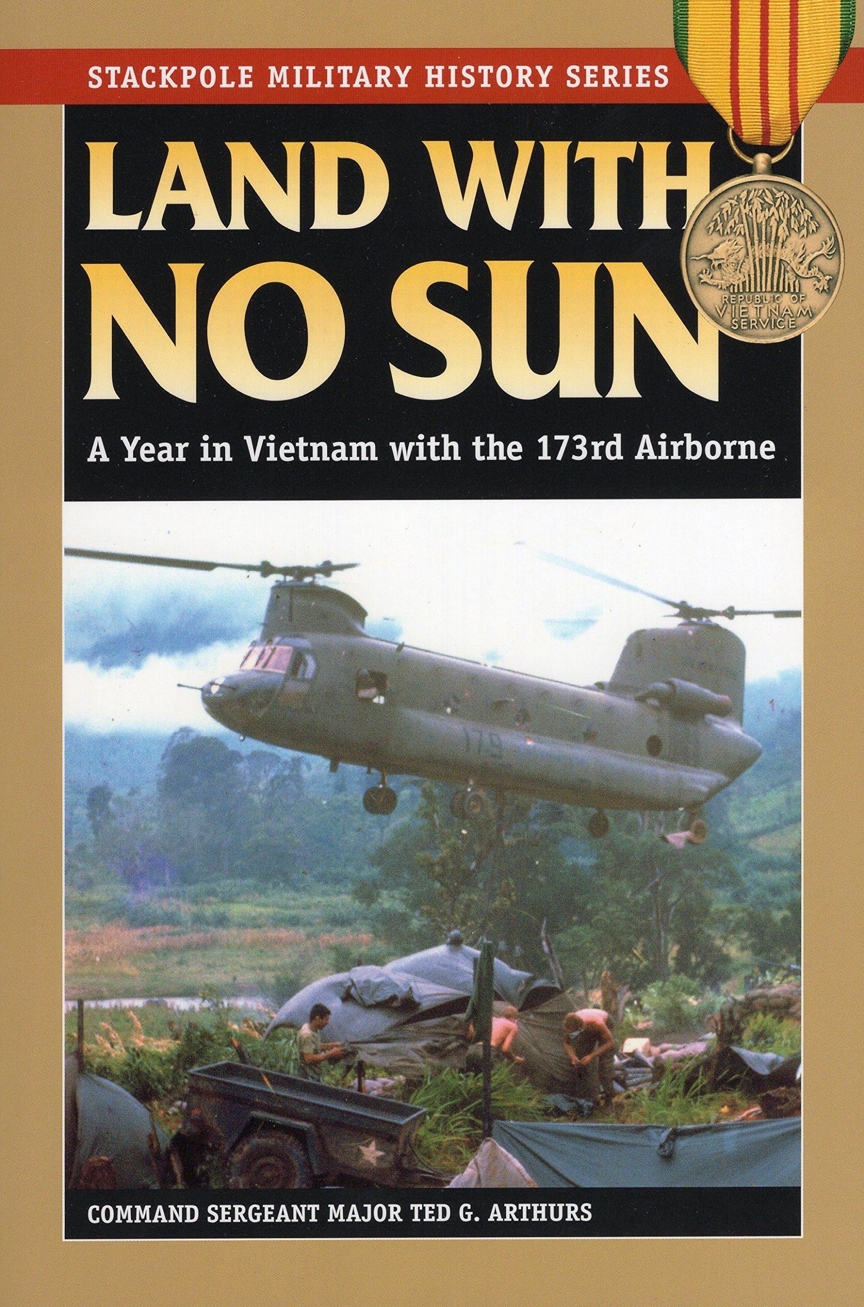 LAND WITH NO SUN: A Year in Vietnam With the 173rd Airborne (Stackpole ...