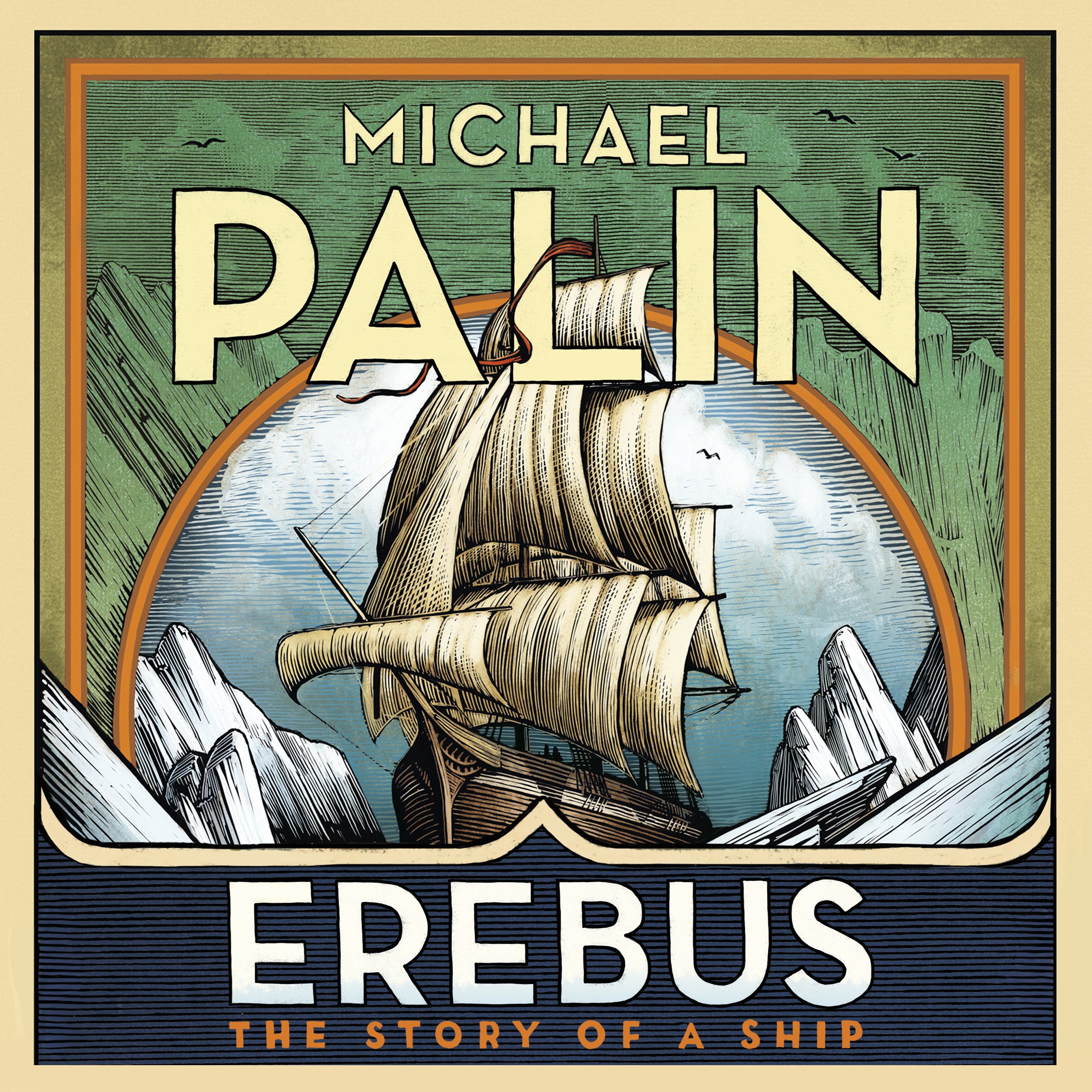 Erebus: Michael Palin: 9781786141408: Amazon.com: Books