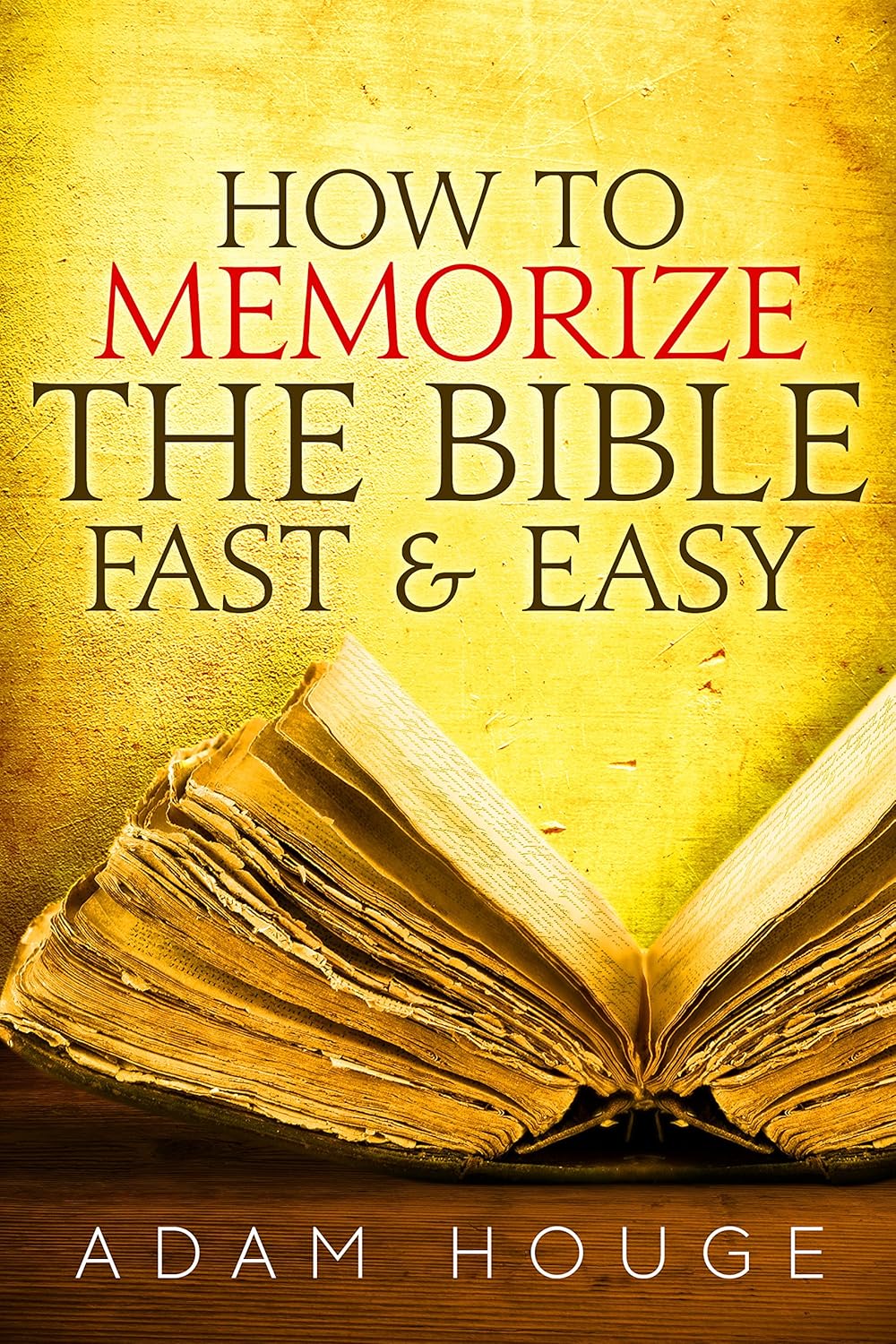 How To Memorize The Bible Fast And Easy Kindle Edition By Houge Adam how-to-memorize-the-bible-fast-and-easy-kindle-edition-by-houge-adam