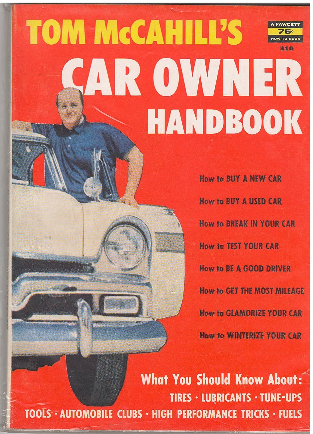 Tom McCahill's Car Owner Handbook. Fawcett Book 310: Larry (editor-In ...