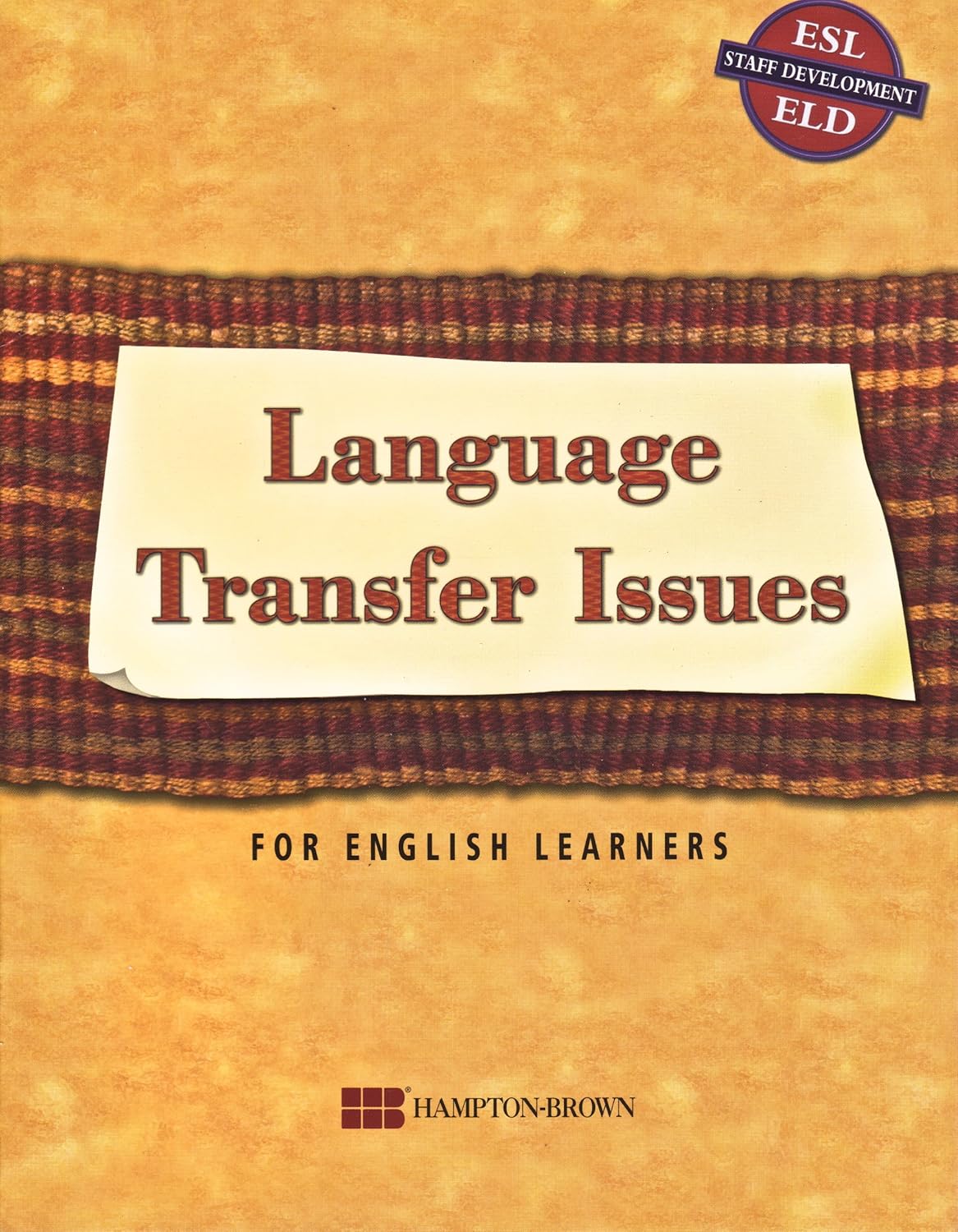 Language Transfer Issues for English Learners: Hampton-Brown ...