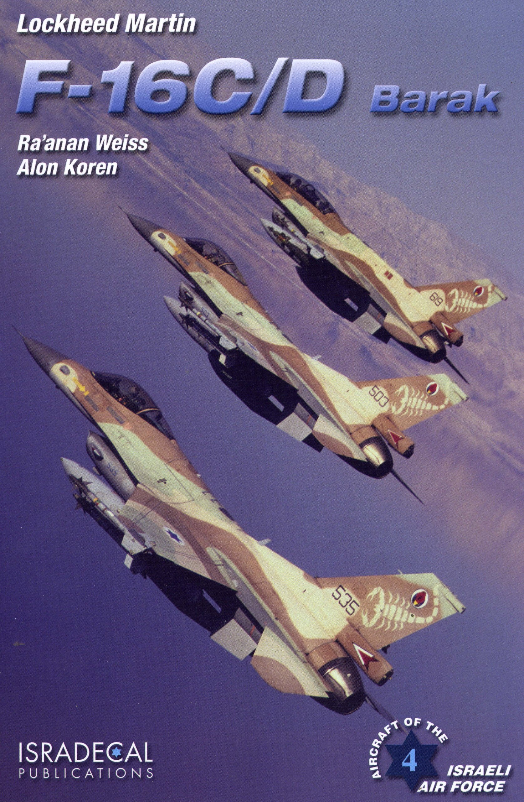 Buy LOCKHEED MARTIN F-16C/D BARAK - AIRCRAFT OF THE ISRAELI AIR FORCE ...