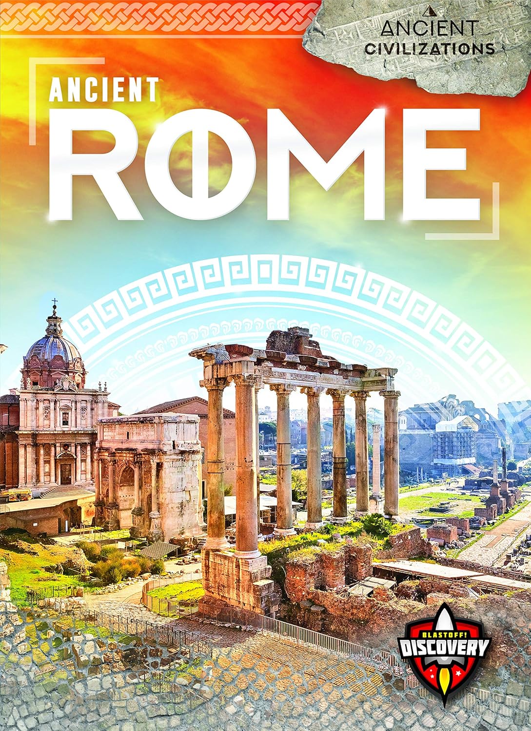 Ancient Rome (Ancient Civilizations): Emily Rose Oachs: 9781618918642 ...