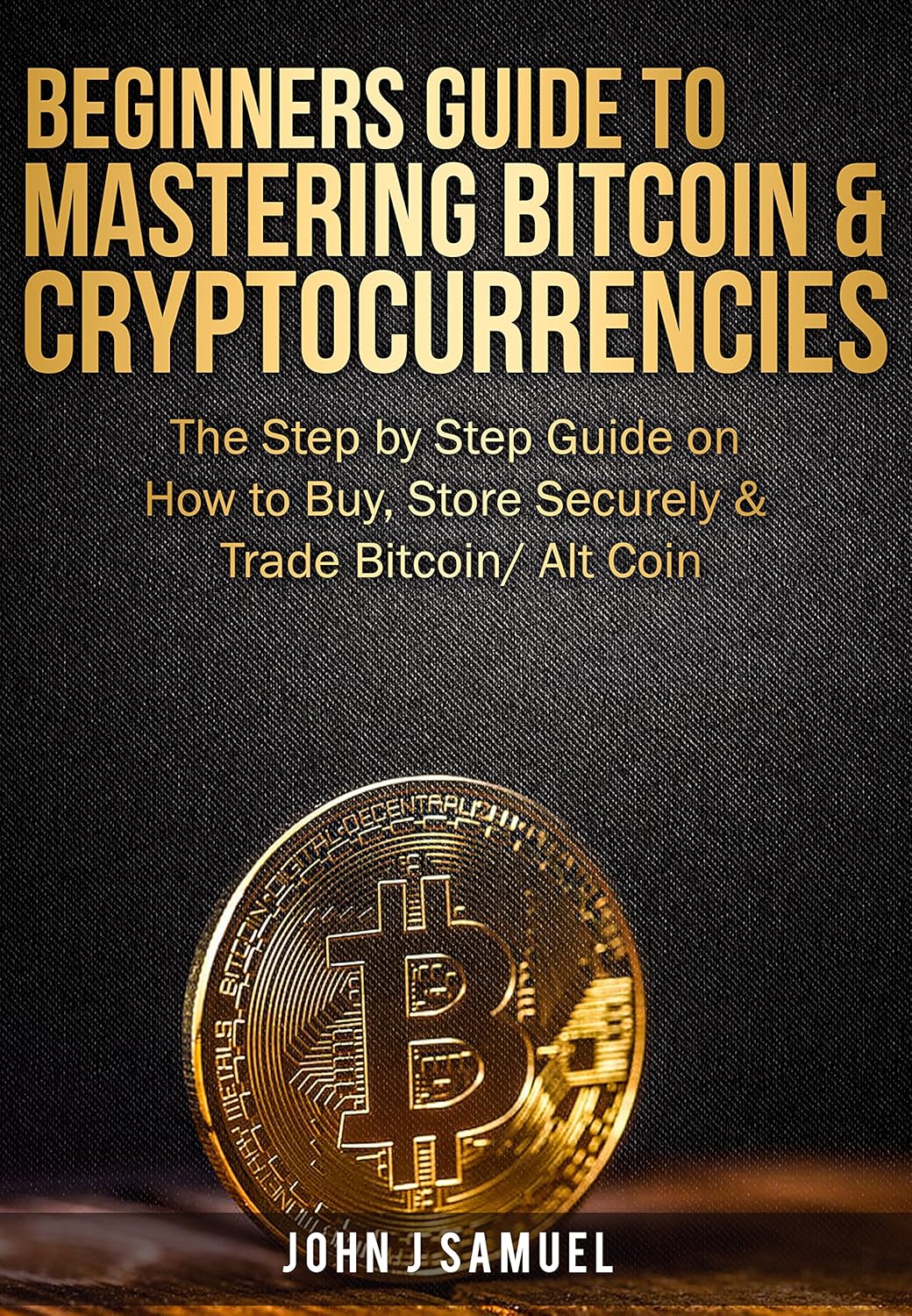 Amazon.com: Beginners Guide To Mastering Bitcoin & Cryptocurrencies ...