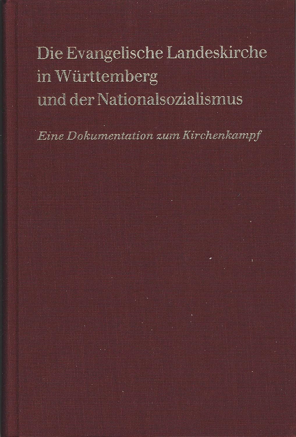 Die Evangelische Landeskirche in Württemberg und der ...