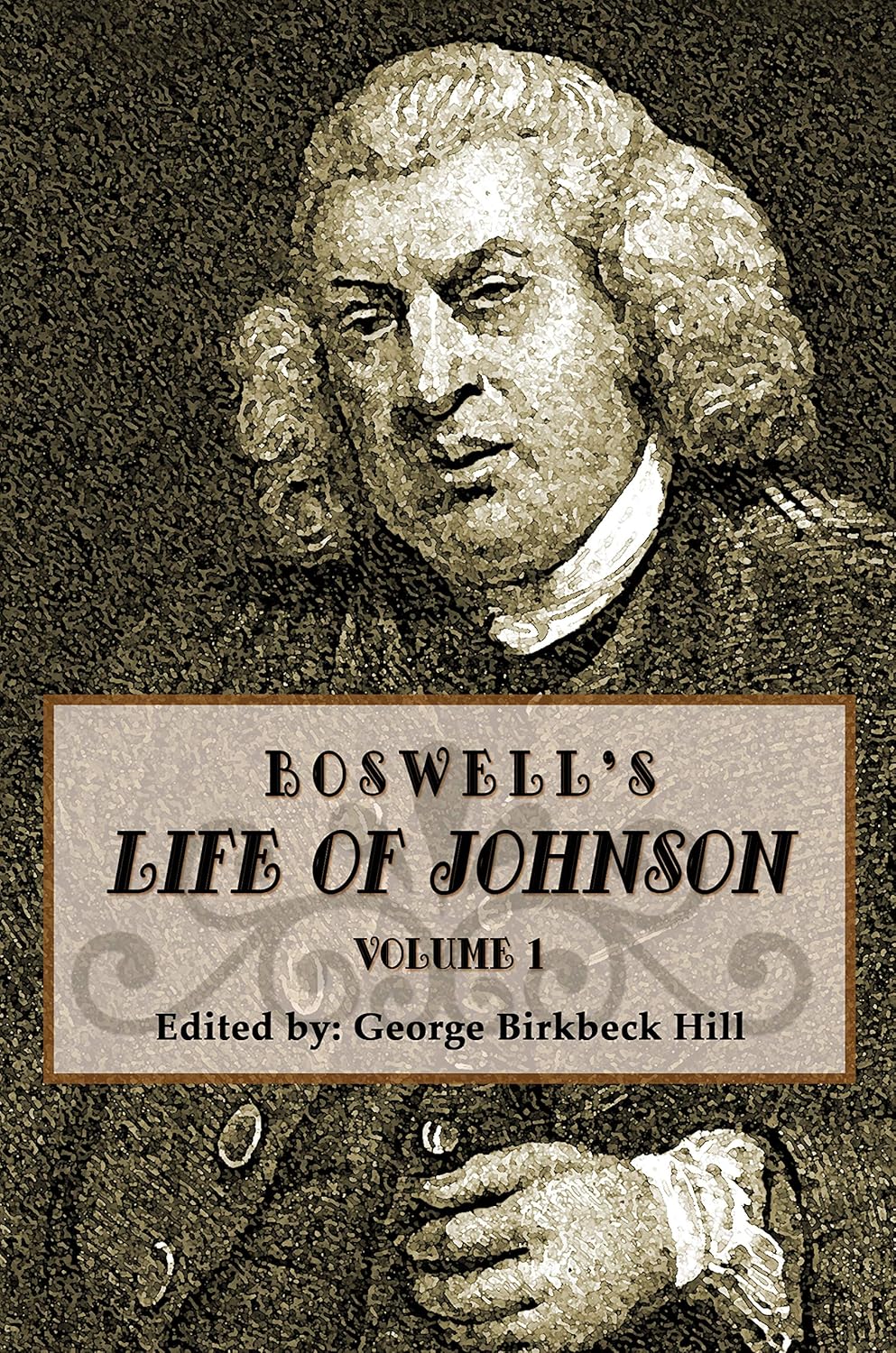 Boswell's Life of Johnson Volume 1: James Boswell: 9781598381405 ...