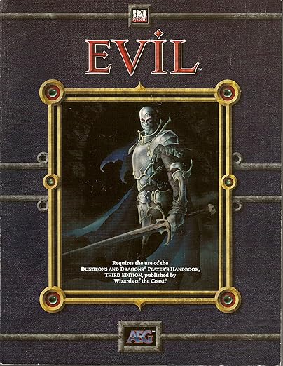 Evil (d20 Fantasy Roleplaying): Aaron A. Acevedo, J. D. Douglass, Noah ...