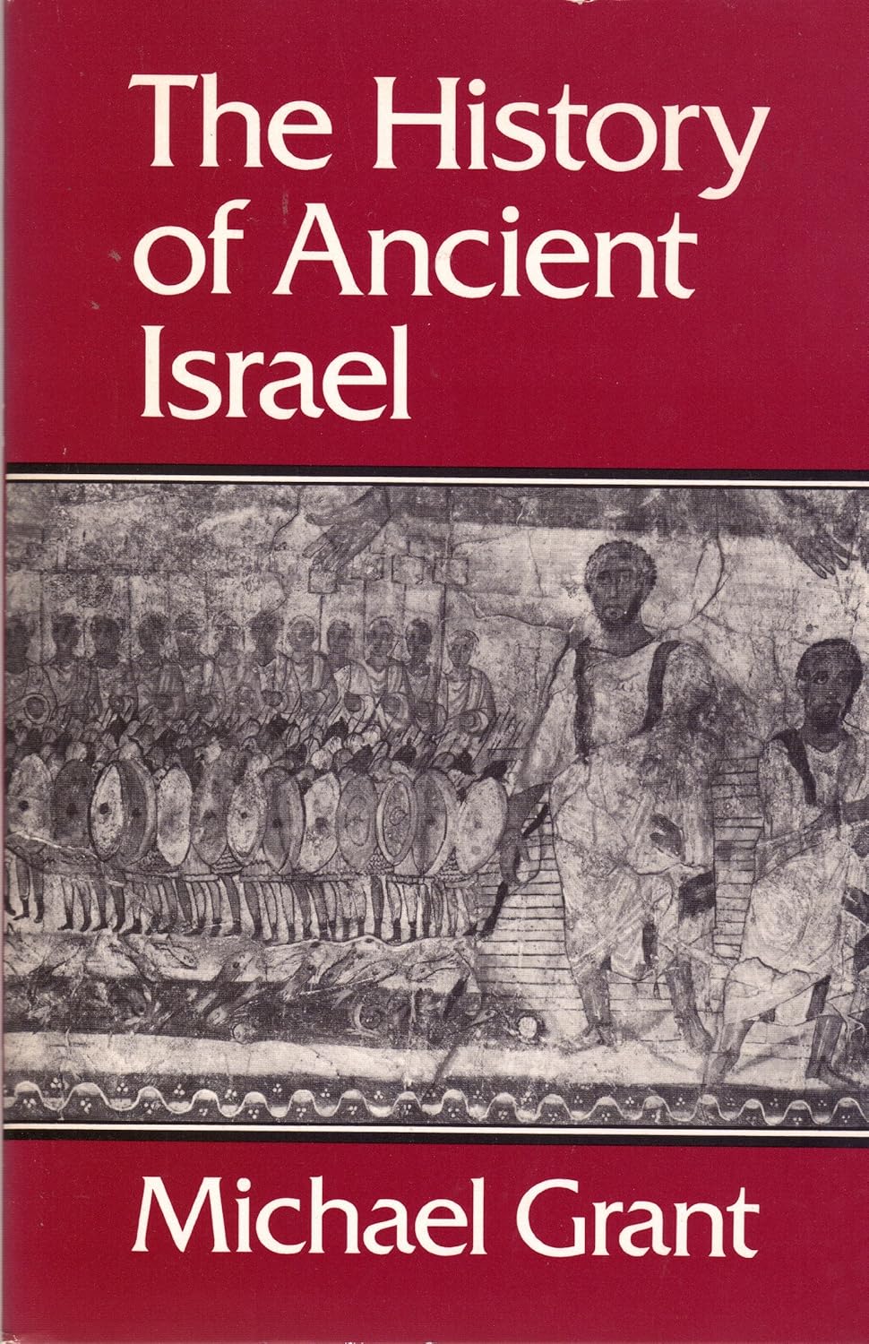 Amazon.com: The History of Ancient Israel: 9780023456206: Grant ...