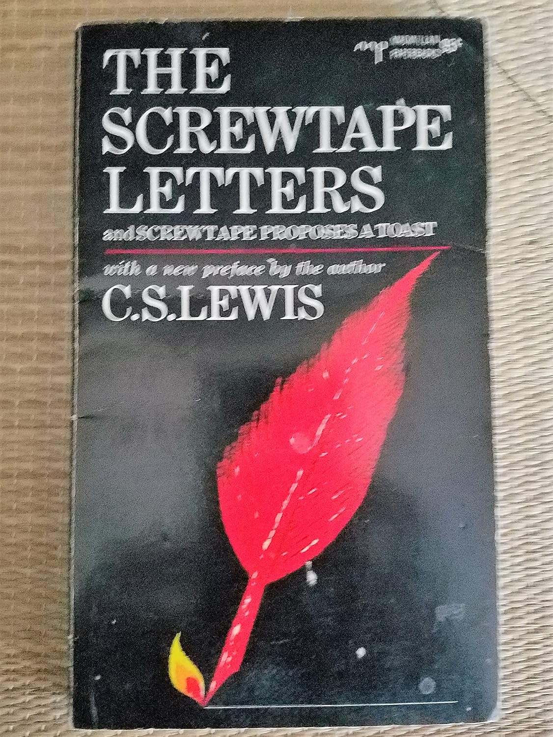 The Screwtape Letters and Screwtape Proposes a Toast: Lewis, C. S ...