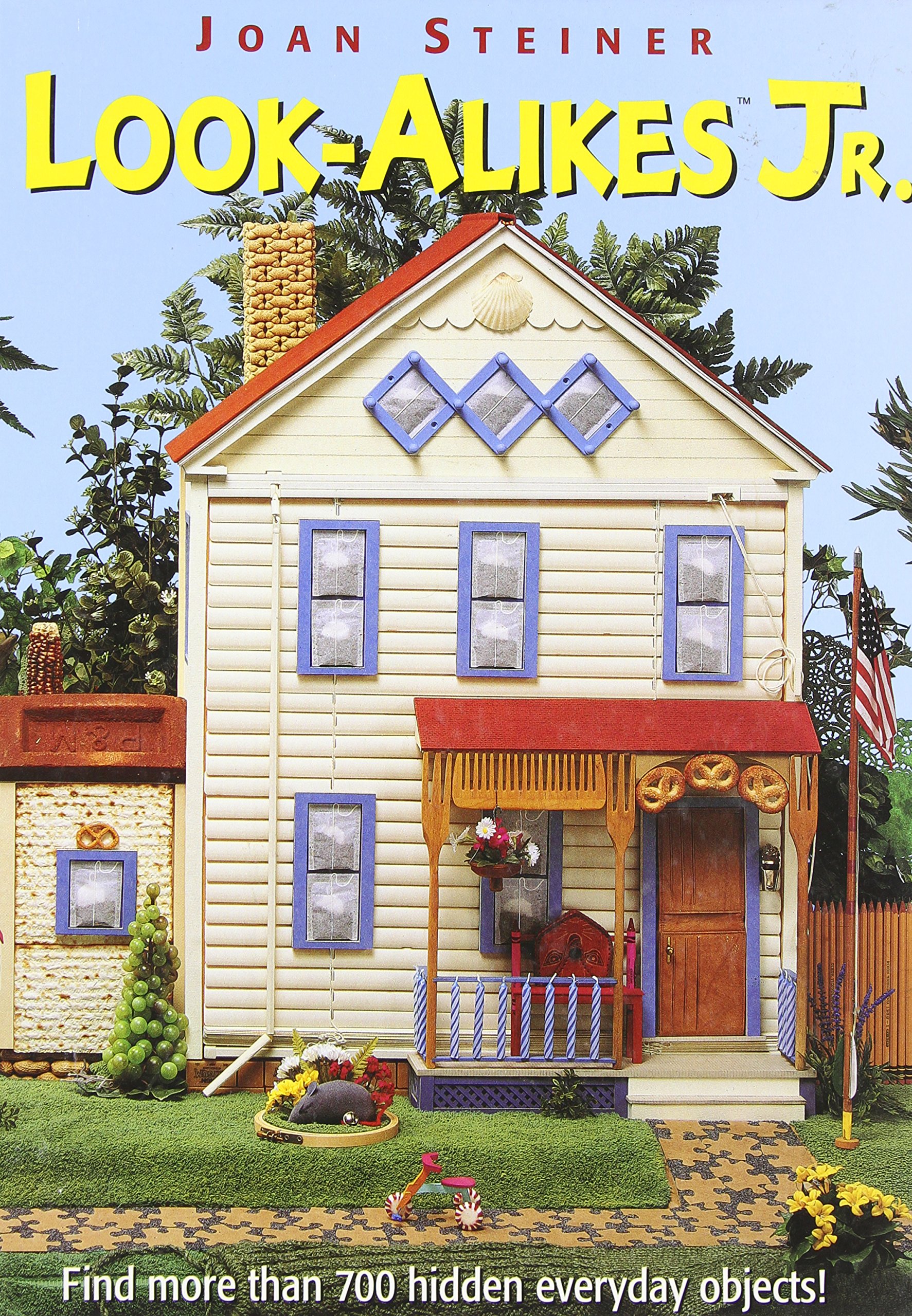 Look-Alikes Jr. : Find More Than 700 Hidden Everyday Objects: Steiner ...