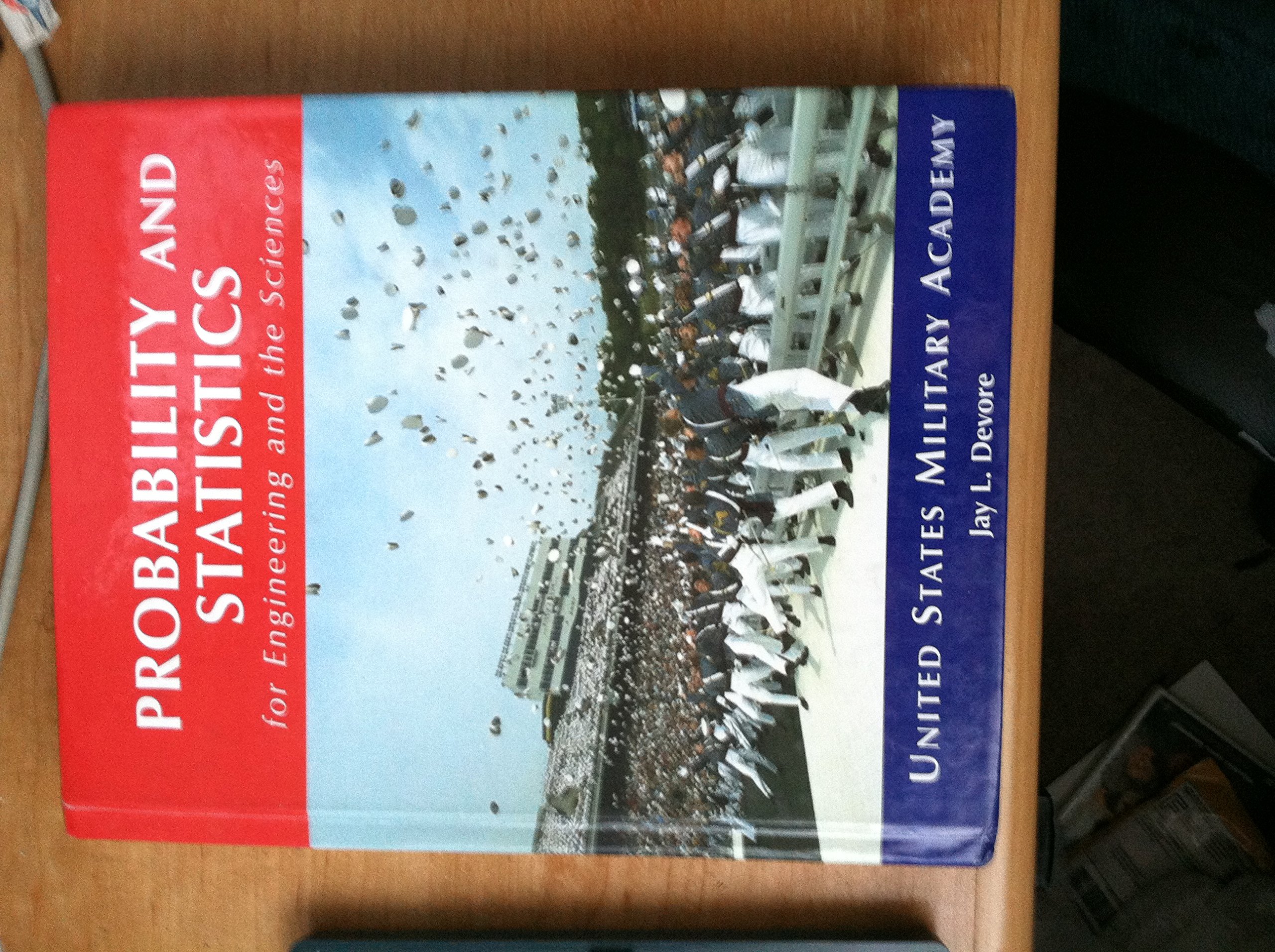 Probability and Statistics for Engineering and the Sciences: Jay L ...