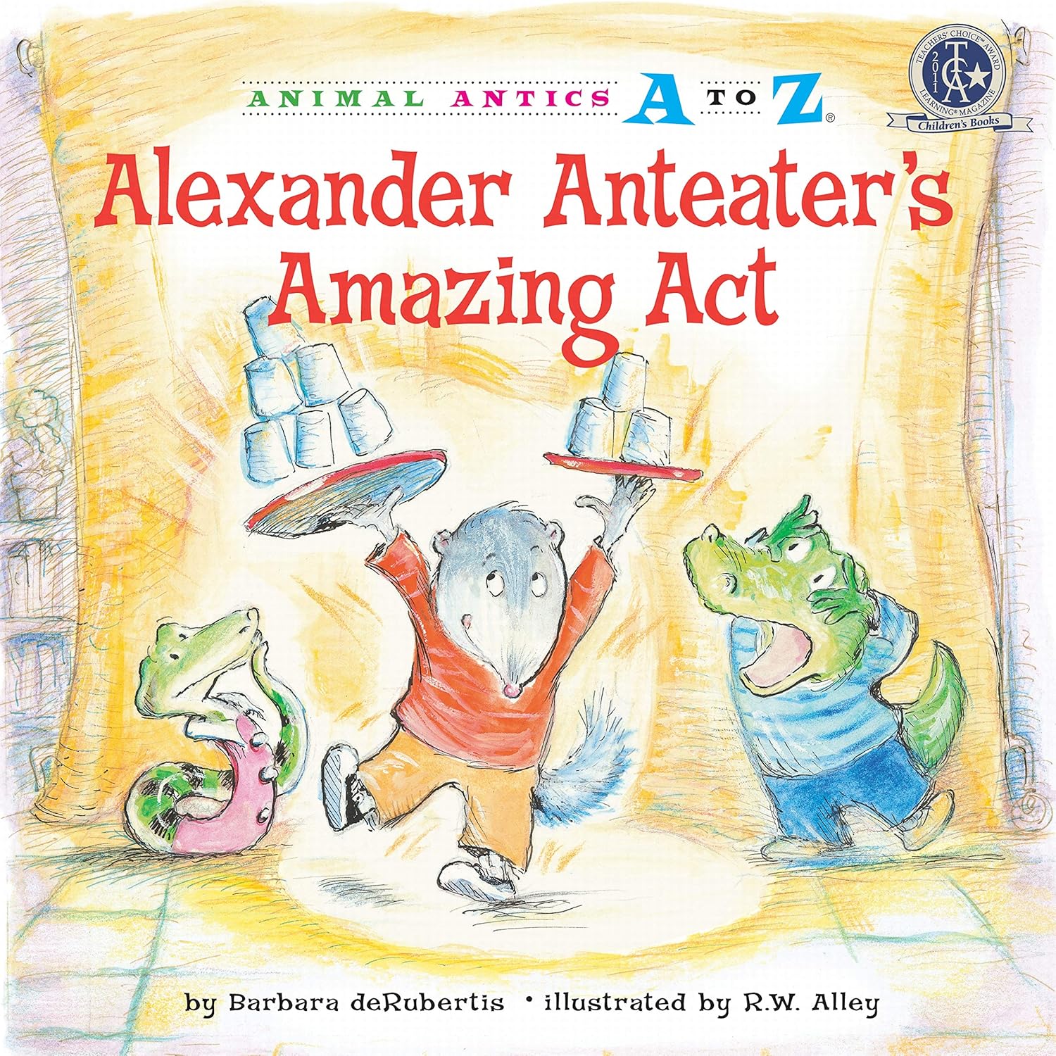 Alexander Anteater's Amazing Act (Animal Antics A to Z): Barbara ...