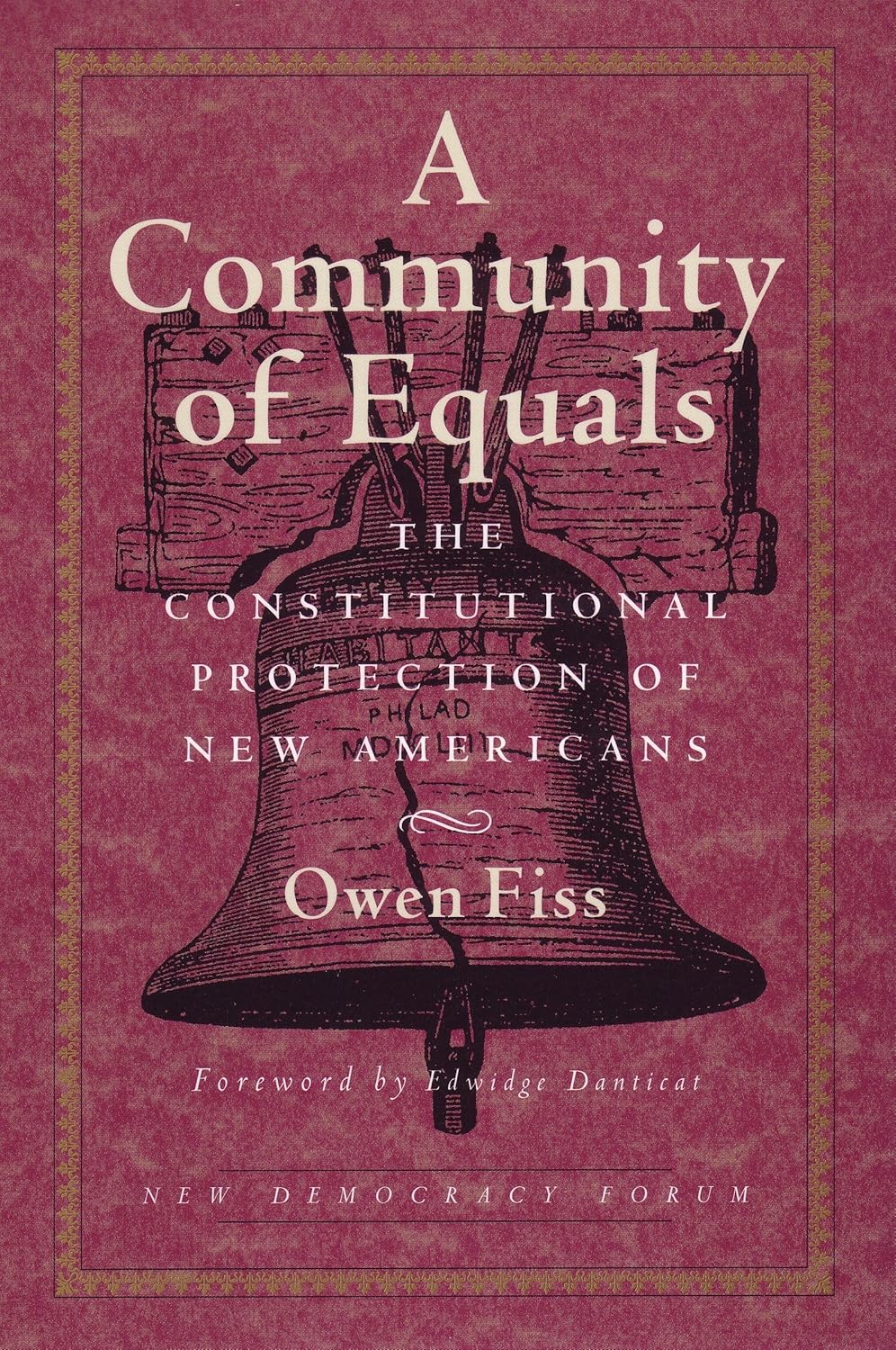 A Community of Equals (New Democracy Forum): Fiss, Owen, Joshua Cohen ...