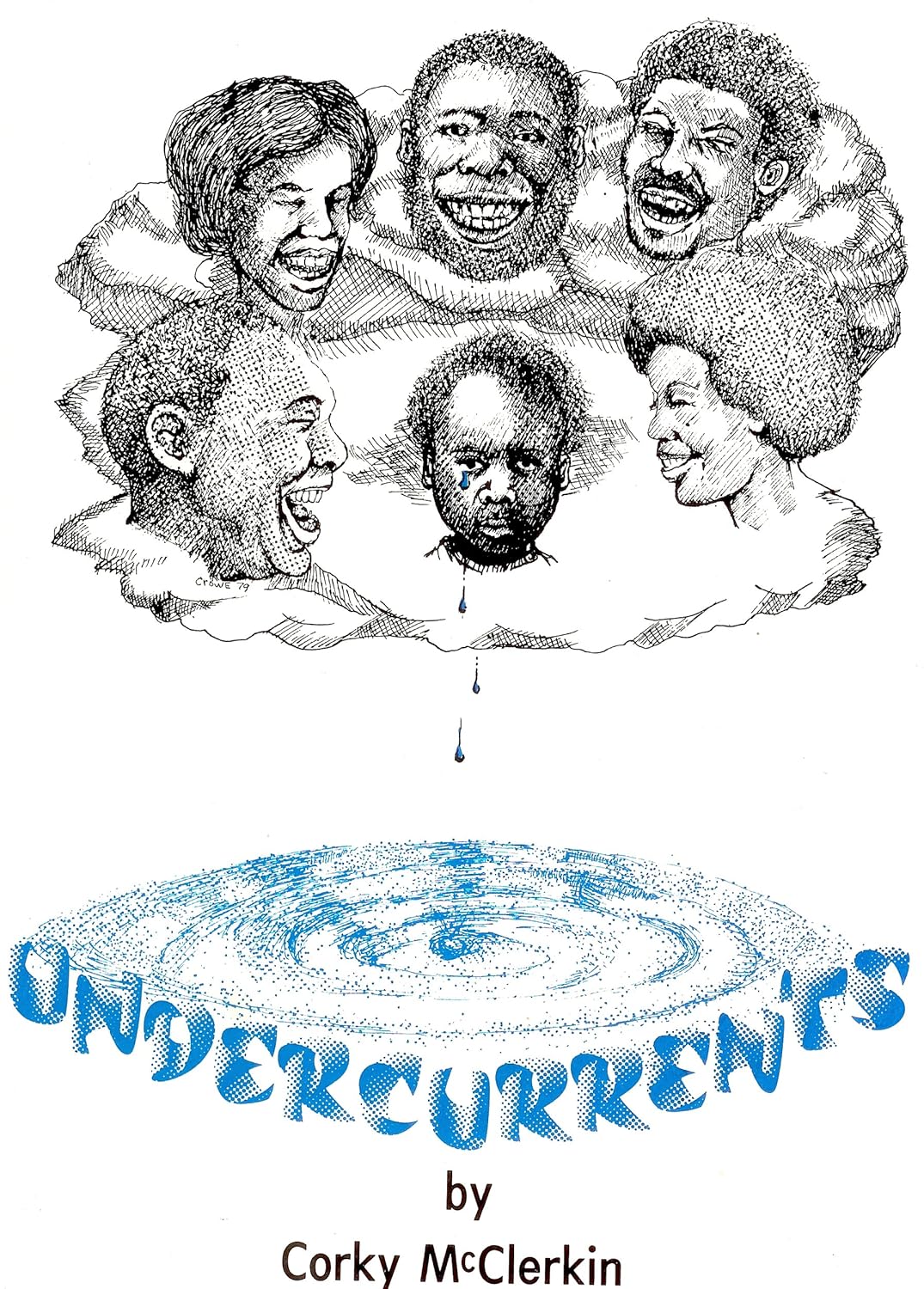 UNDERCURRENTS: Corky McClerkin, Winnie Cole, Larry Crowe: 9780615178721 ...