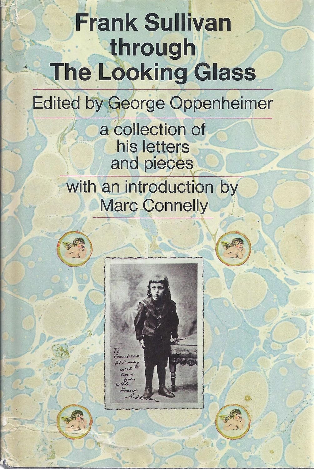 Frank Sullivan through the looking glass;: A collection of his letters ...