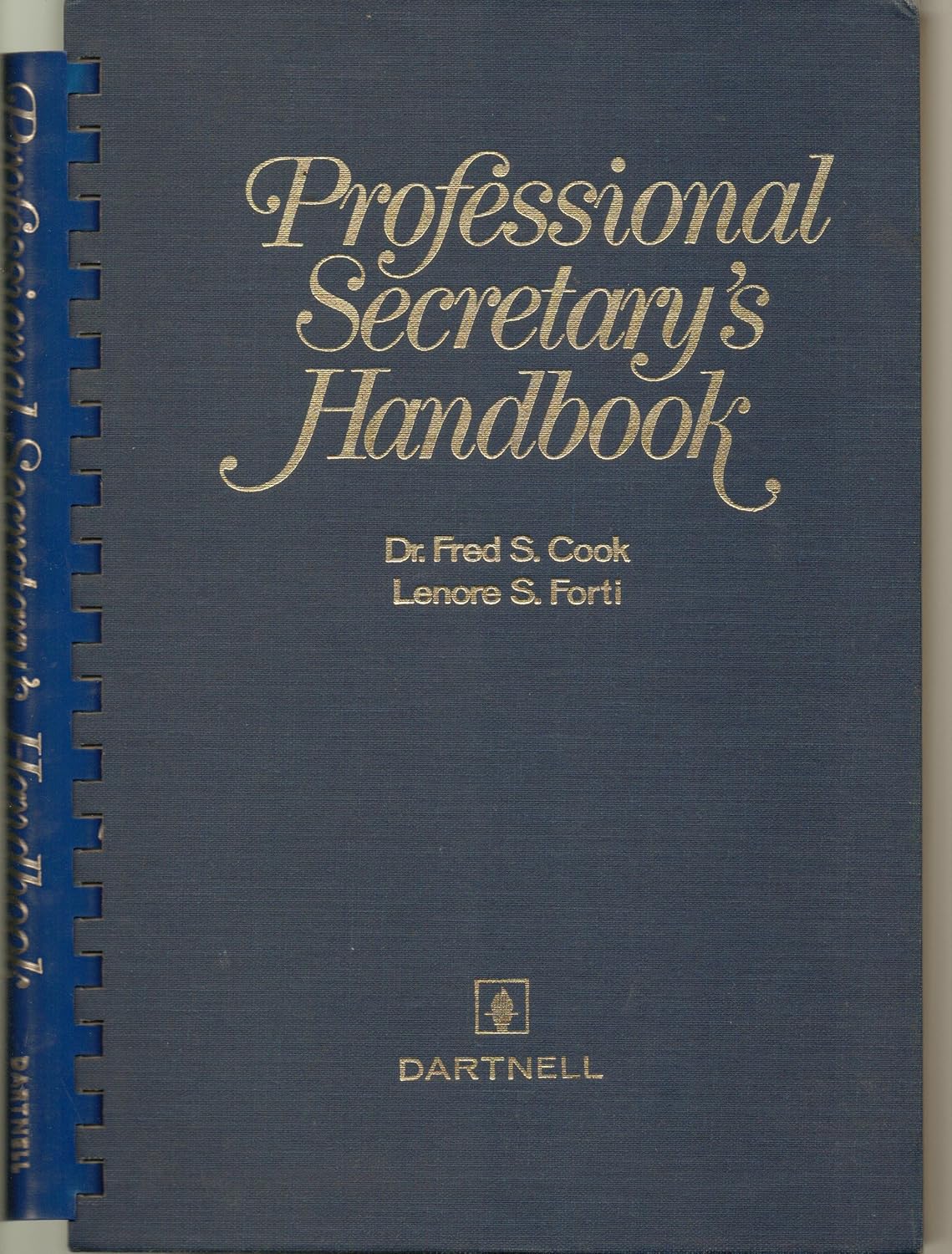Professional Secretary's Handbook: Dr Fred S Cook and Lenore S Forte ...