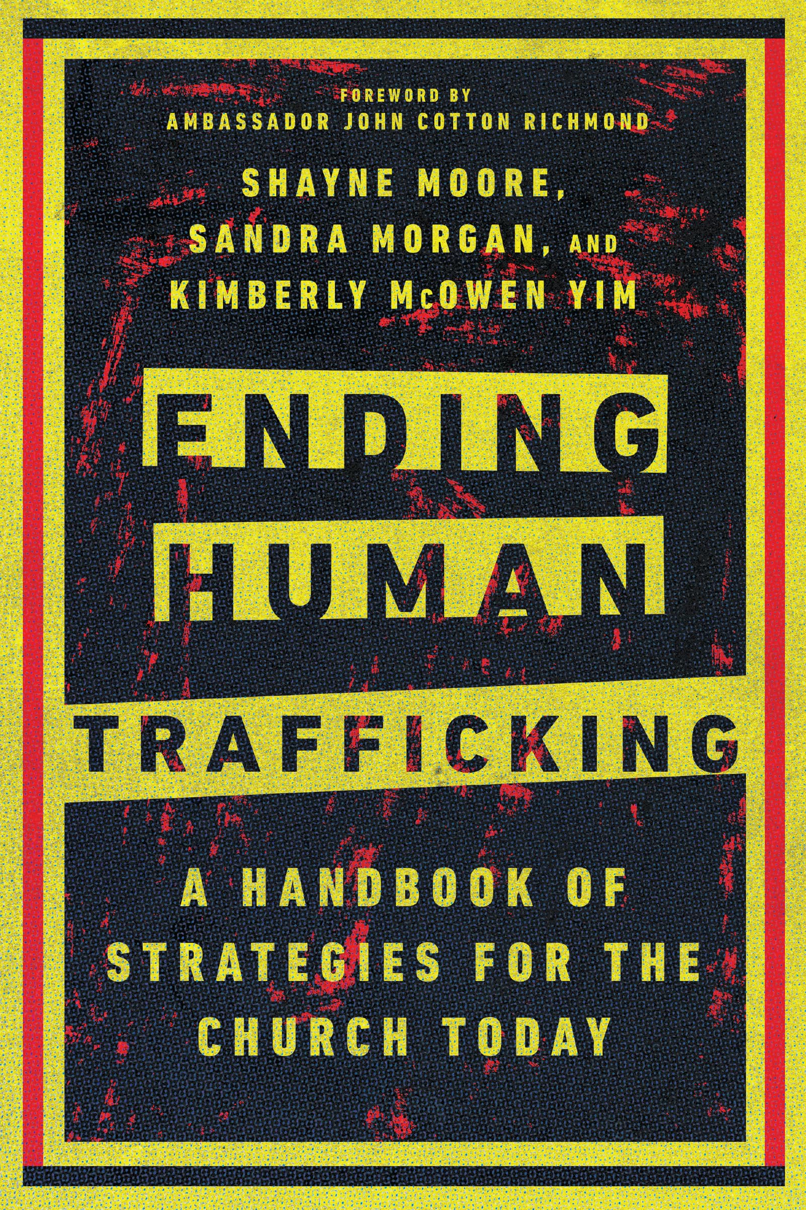 Ending Human Trafficking: A Handbook of Strategies for the Church Today ...