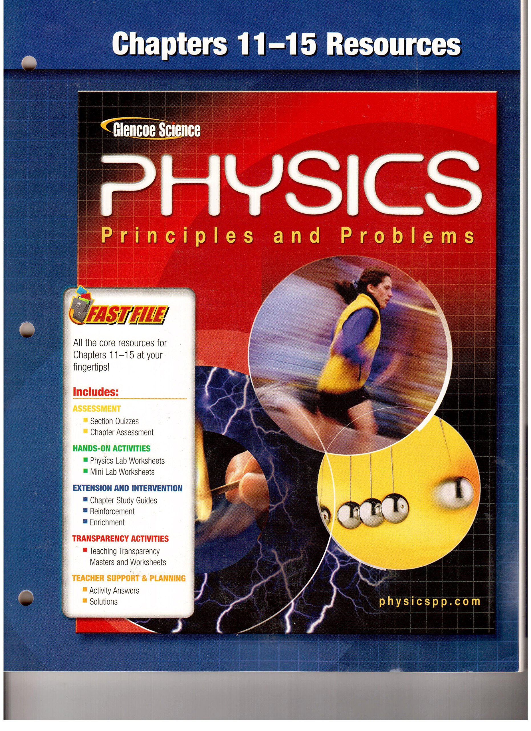 Chapters 11-15 Resources (Glencoe Science Physics Principles and ...