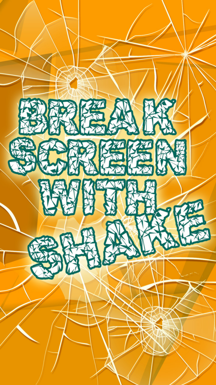 Break Screen With Shake - App on the Amazon Appstore