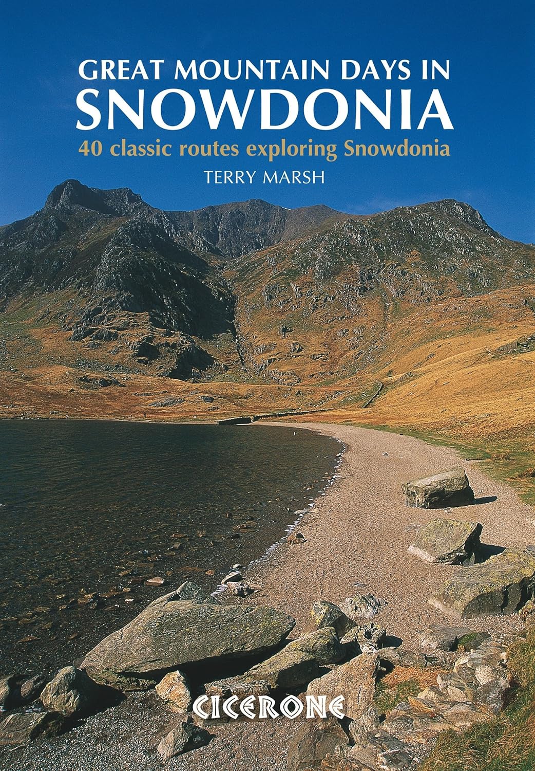 Great Mountain Days in Snowdonia: 40 classic routes exploring Snowdonia ...