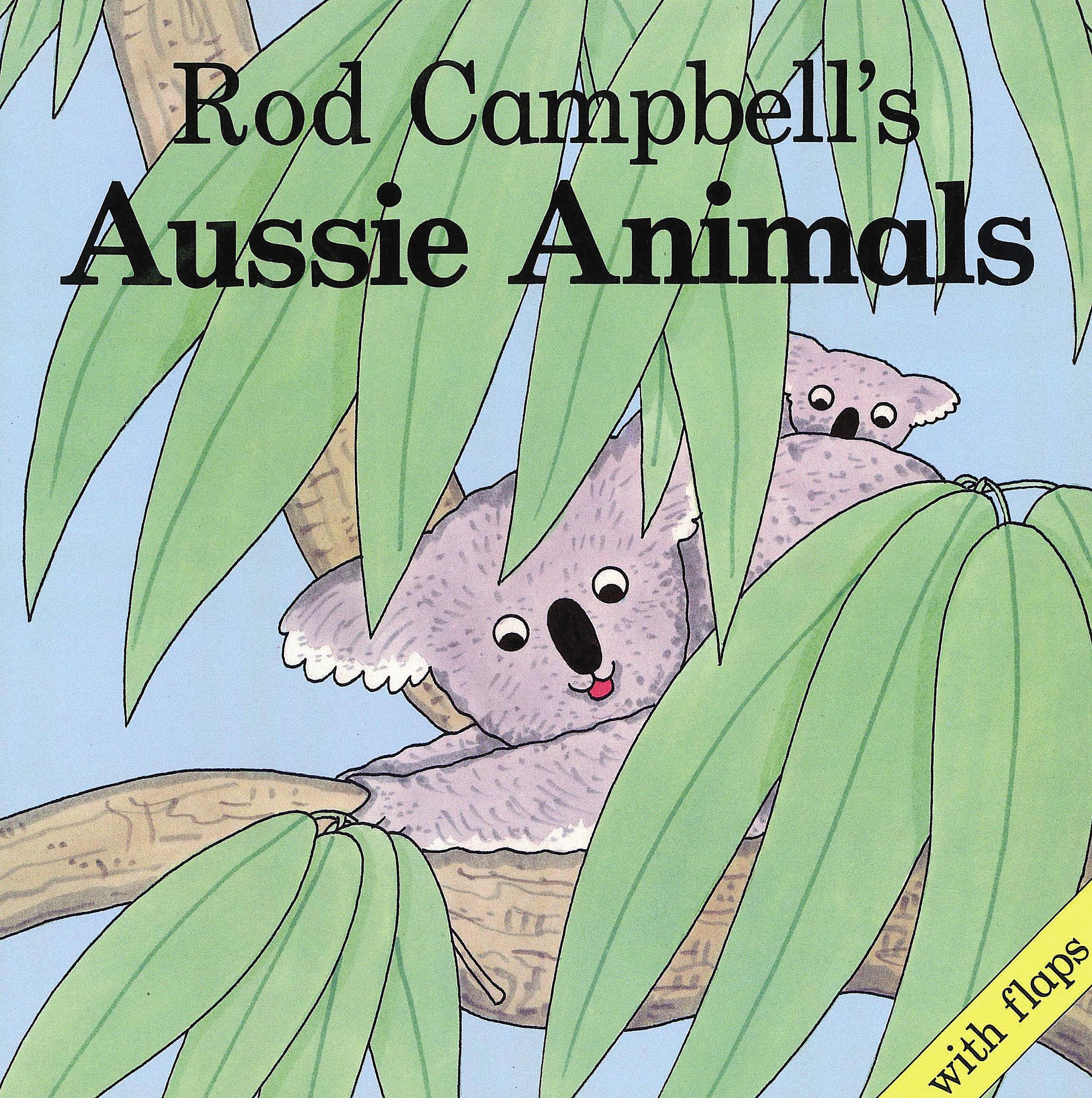 Rod Campbell's Aussie Animals : Campbell, Rod: Amazon.com.au: Books