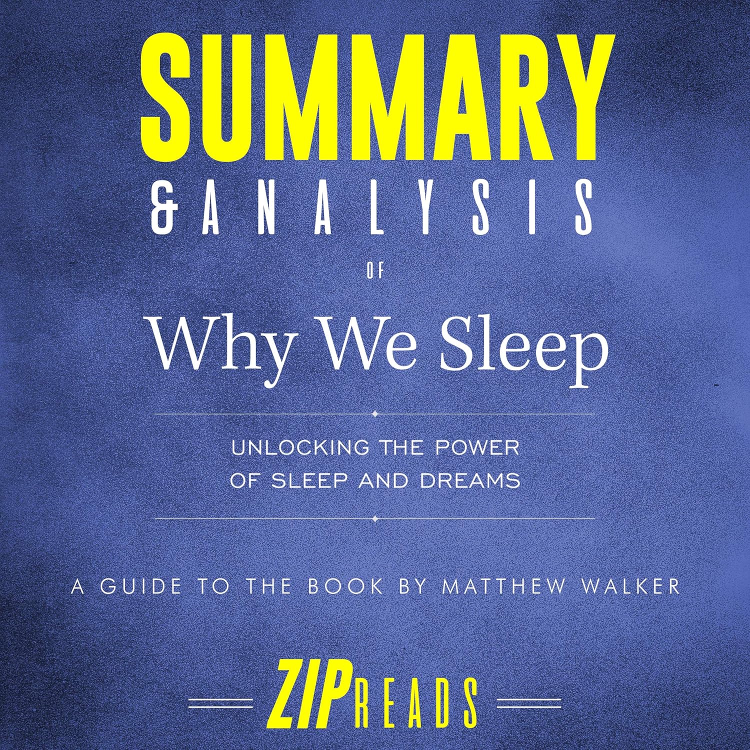 Amazon.com: Summary & Analysis of Why We Sleep: Unlocking the Power of ...