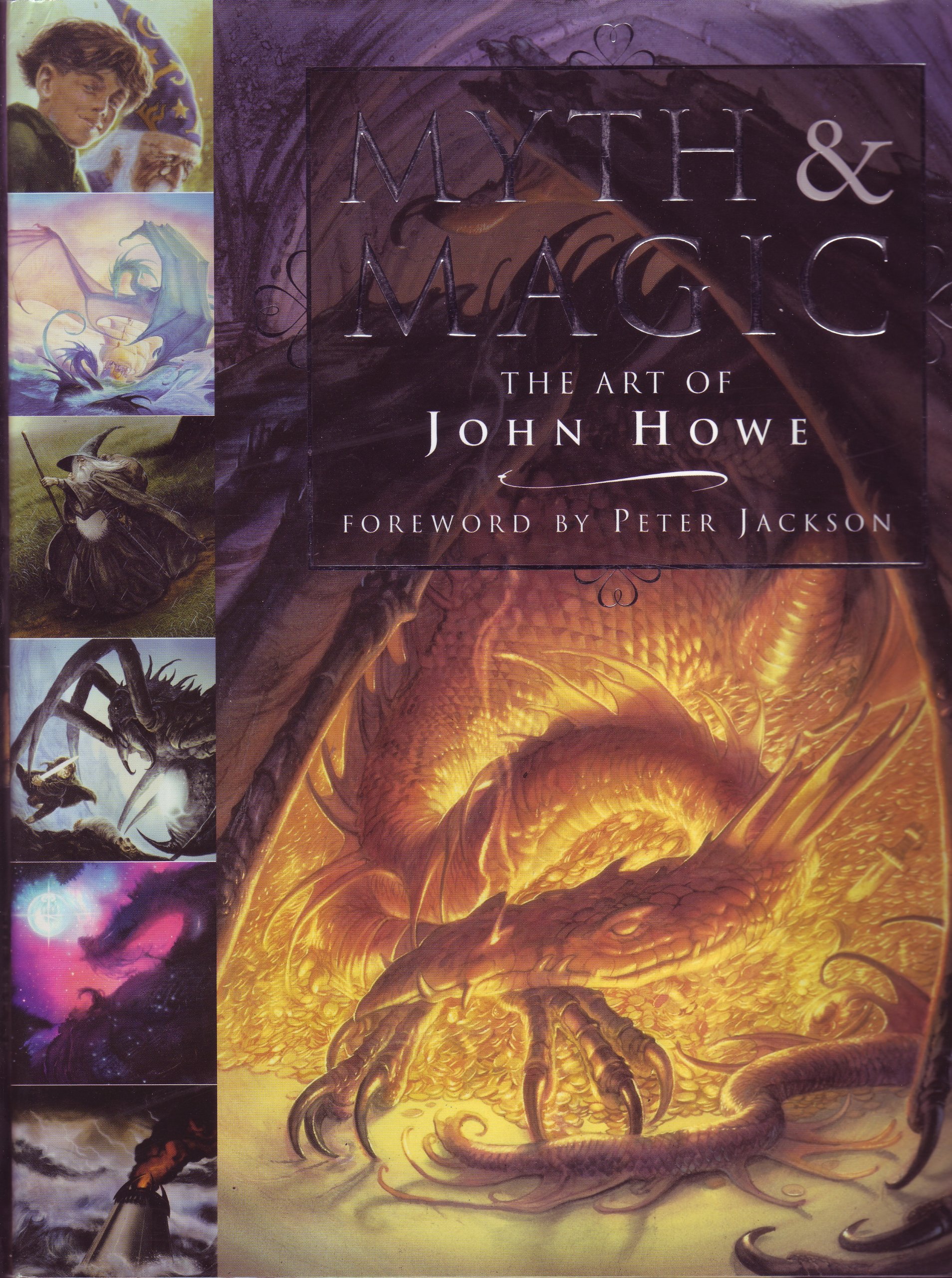 Myth & Magic: The Art of John Howe: John Howe: 9780760786864: Amazon ...