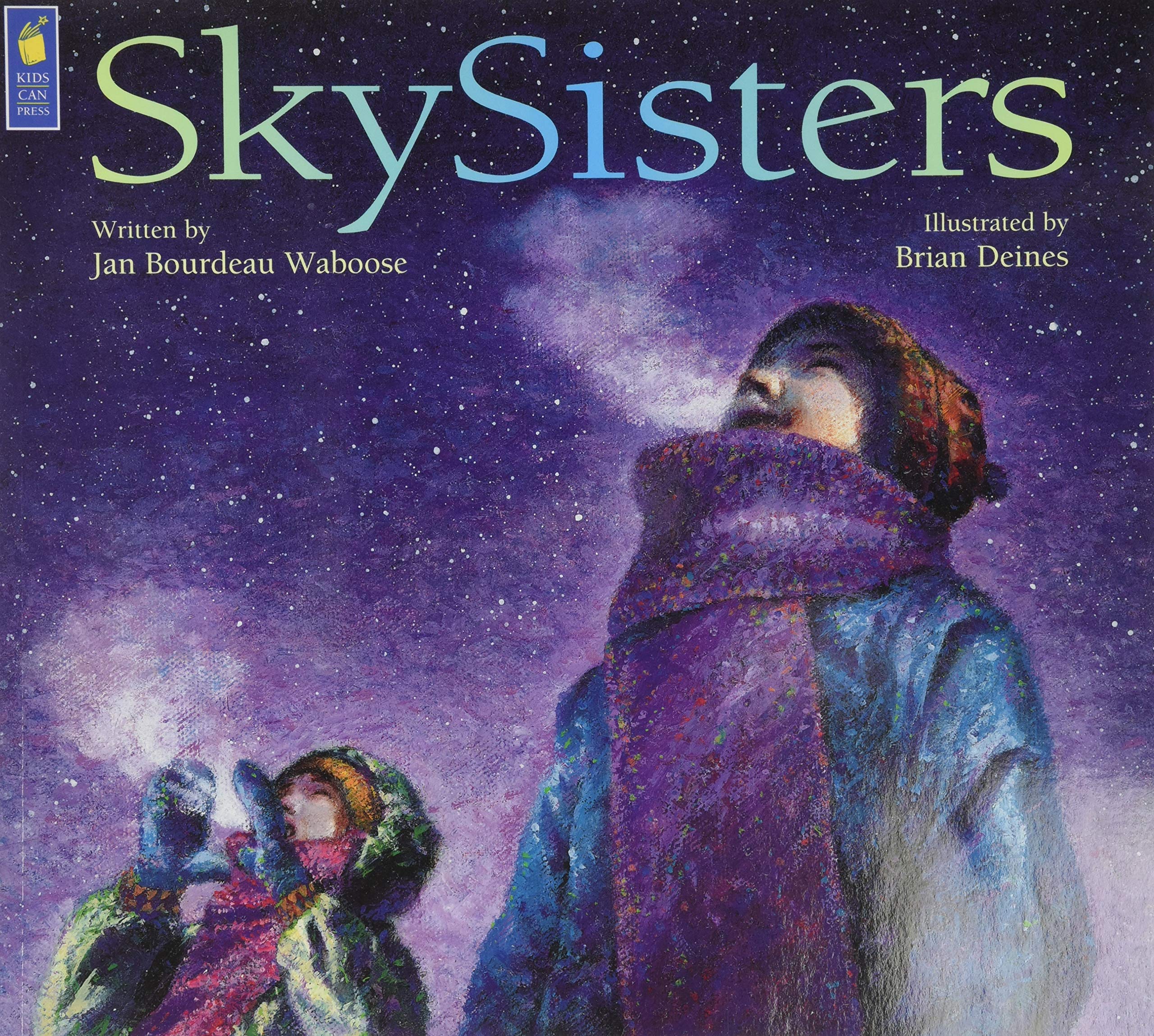 SkySisters : Bourdeau Waboose, Jan, Deines, Brian: Amazon.ca: Books