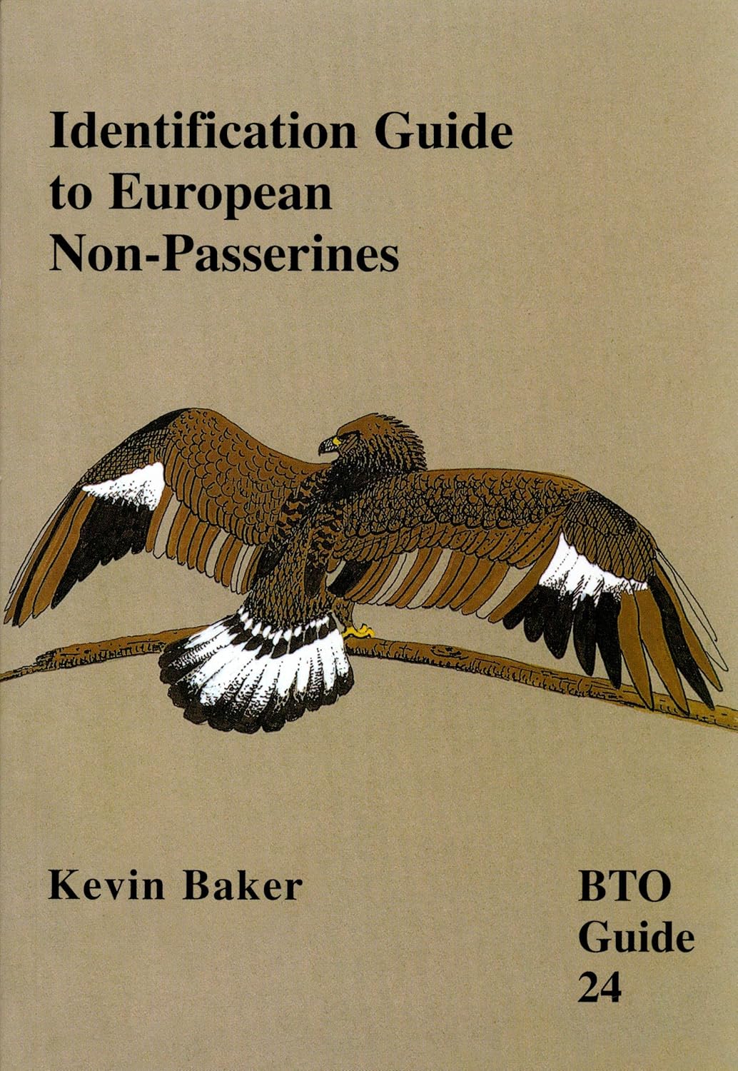 Identification Guide to European Non-Passerines (BTO Guides): Baker ...