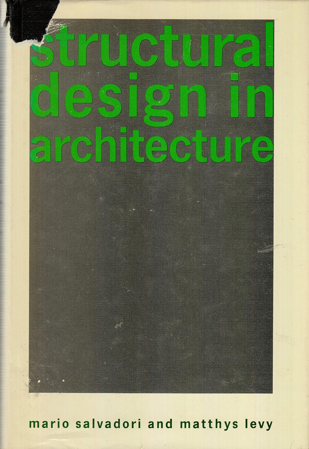 Structural Design in Architecture: Mario Salvadori, Matthys Levy ...